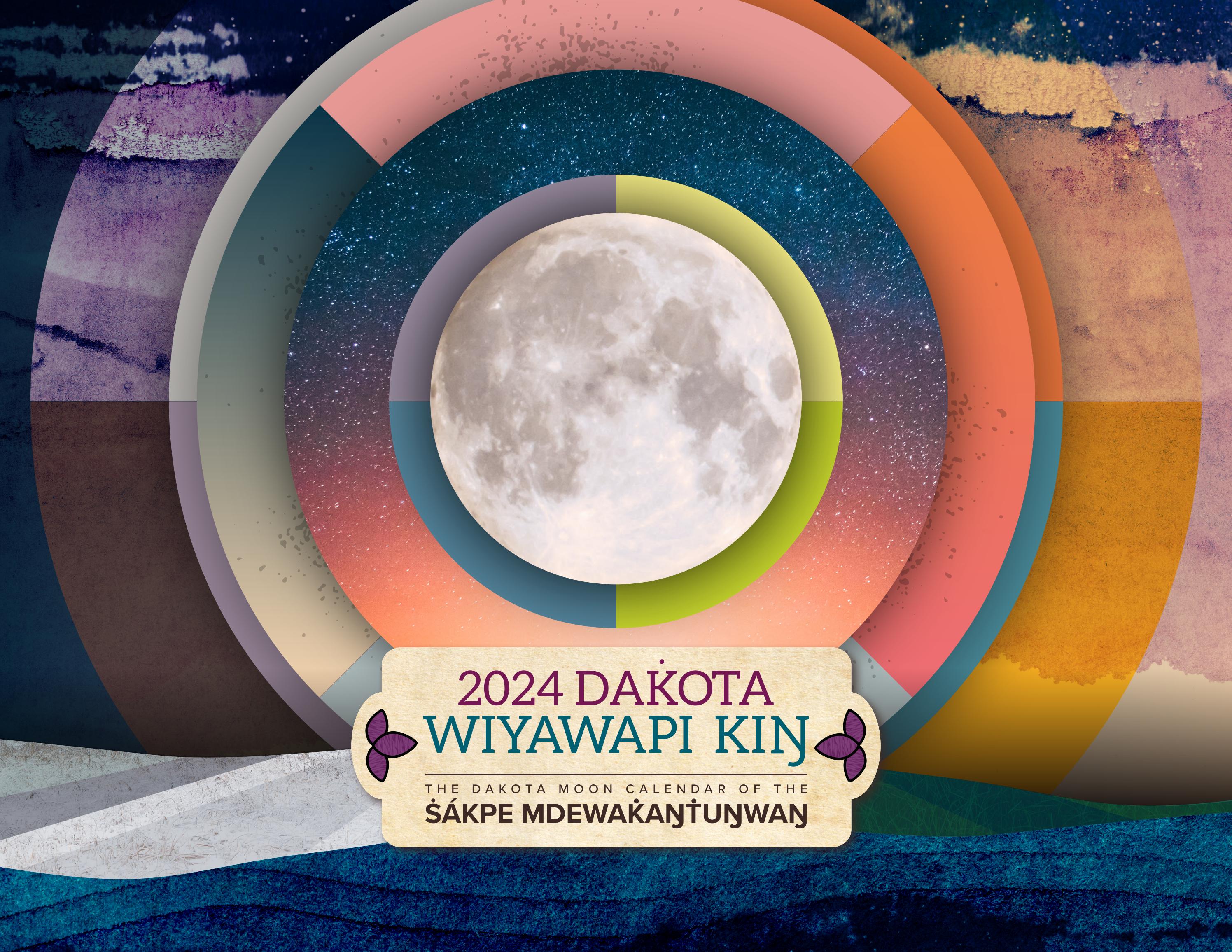 2024 Dakota Moons Calendar by Shakopee Mdewakanton Sioux Community - Issuu
