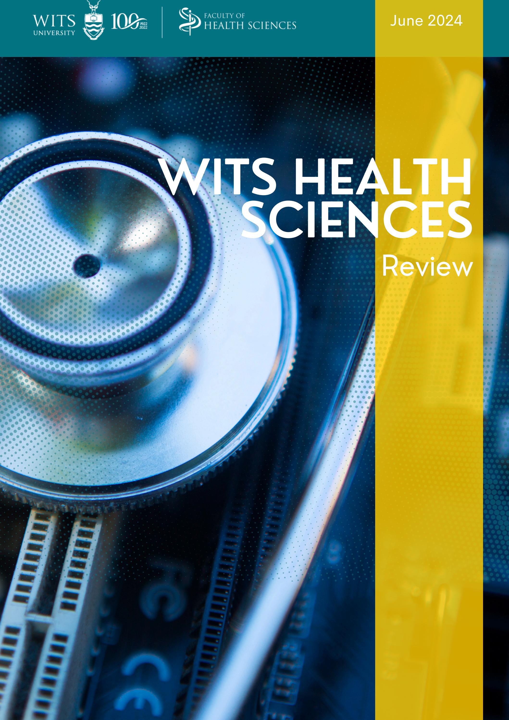 Wits Health Sciences Review | June 2024 by Wits Faculty of Health ...