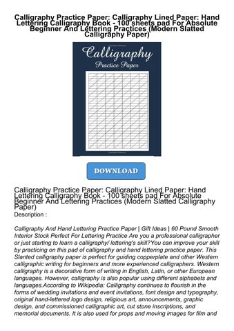 [READ] Calligraphy Practice Paper: Calligraphy Lined Paper: Hand ...