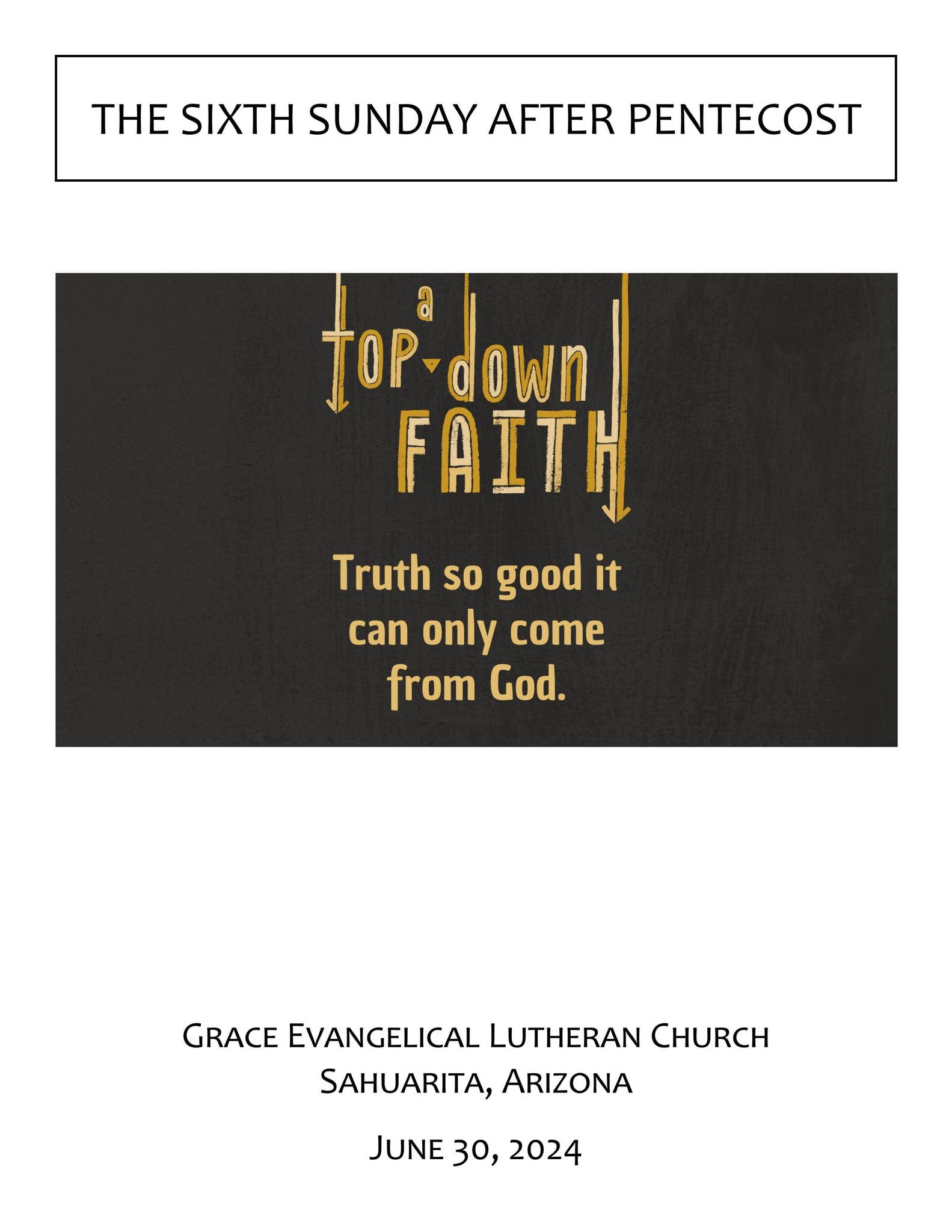6-30-24 Grace-Tucson Worship Folder by gracelutheransaz - Issuu