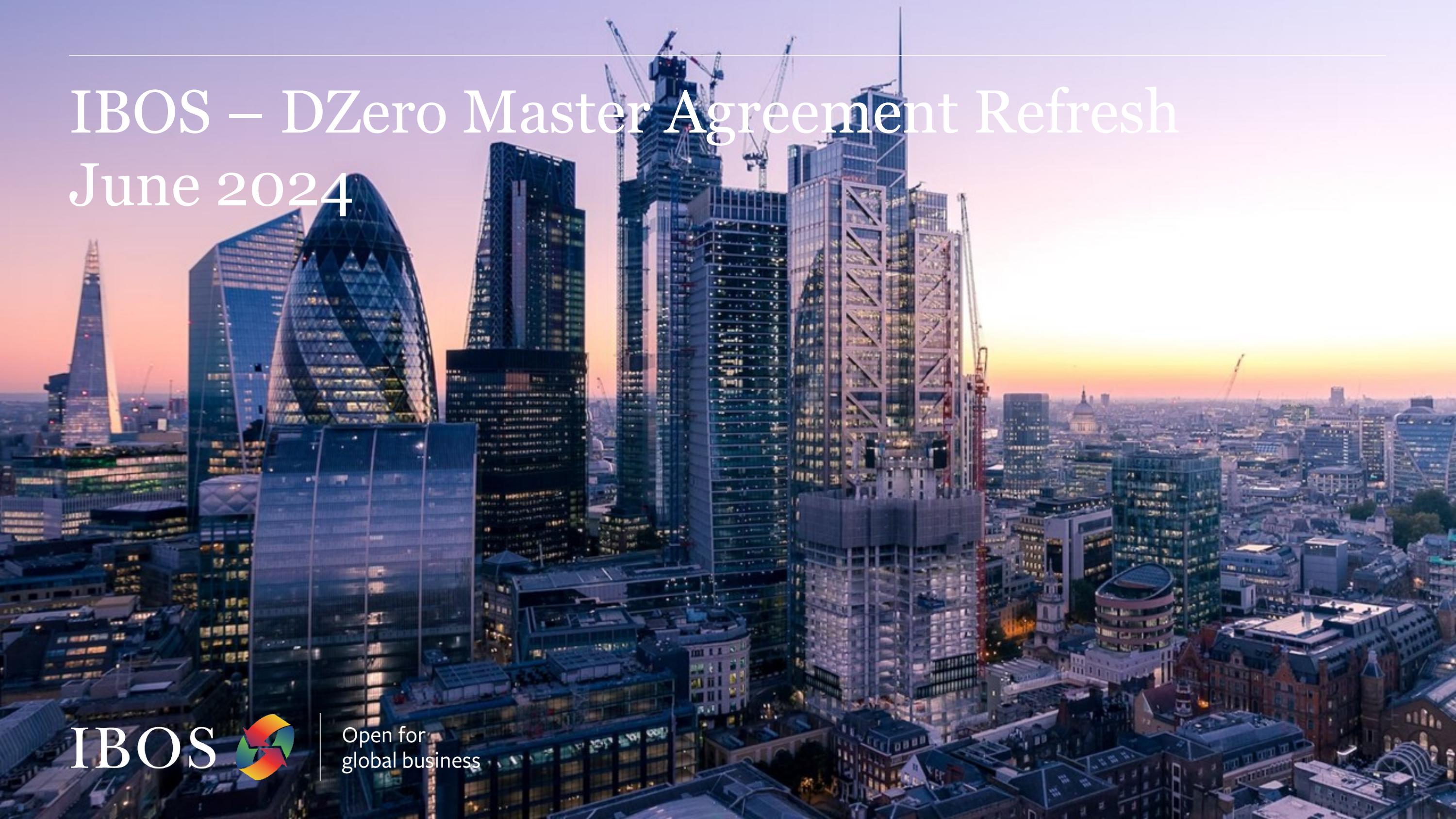 DZero Master Agreement Refresh June 2024 by IBOS Association Limited ...