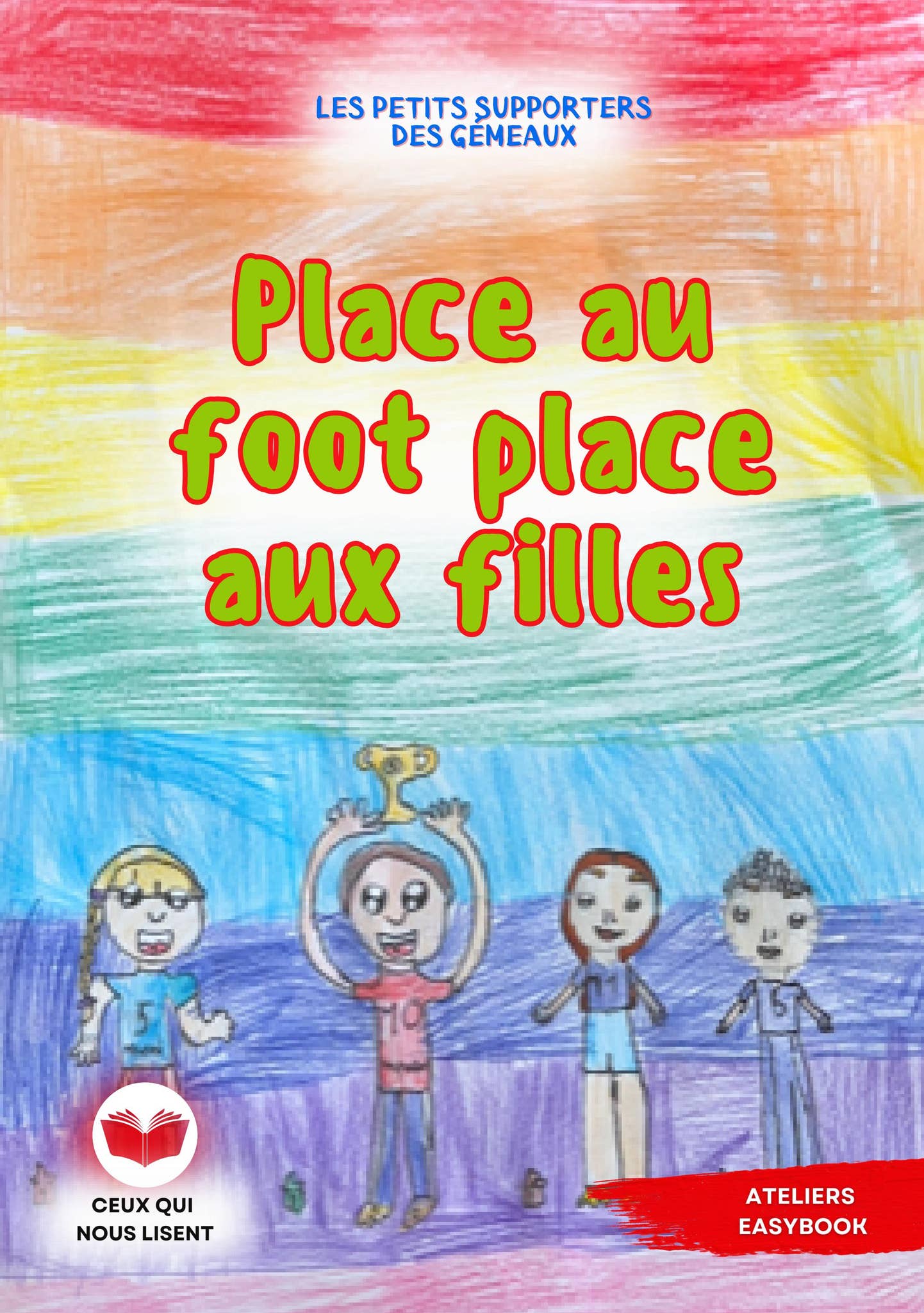 Place au Foot Place aux Filles by CEUXQUINOUSLISENT - Issuu