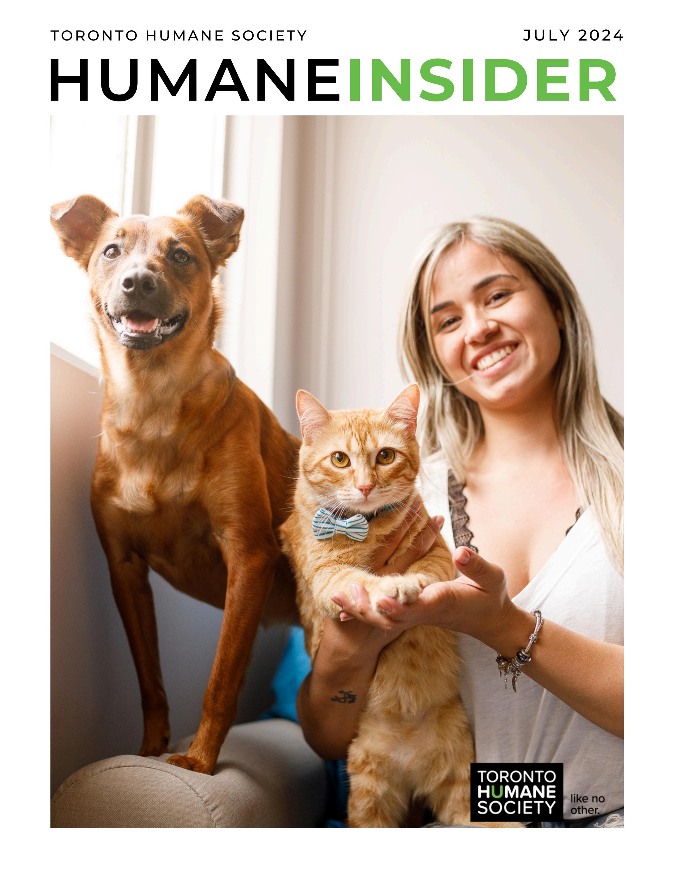 Humane Insider - July 2024 by torontohumanesociety - Issuu