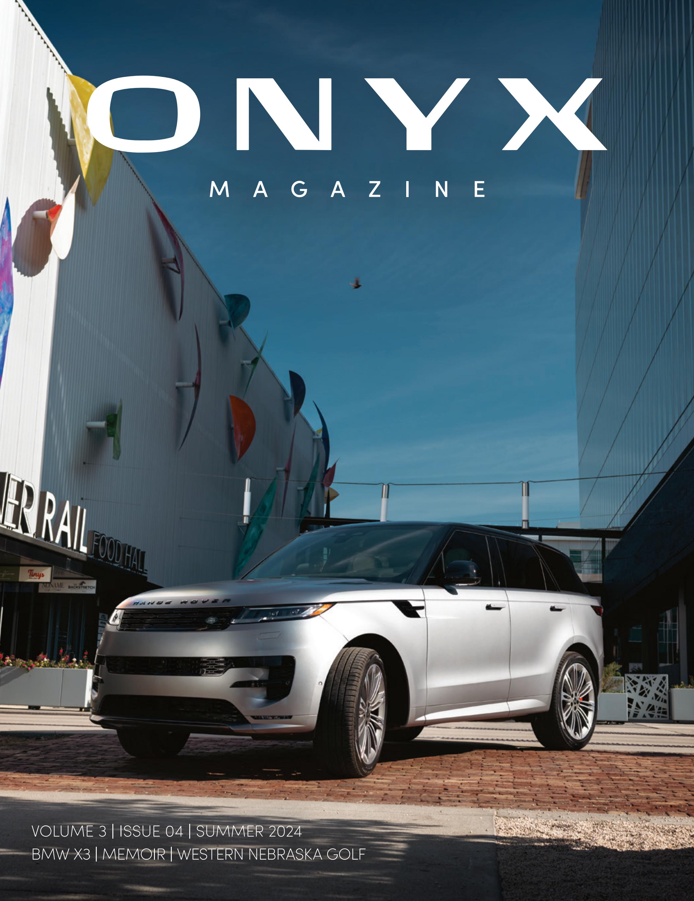 ONYX VOLUME 3 | Issue 04 | Summer 2024 by Omaha Magazine - Issuu