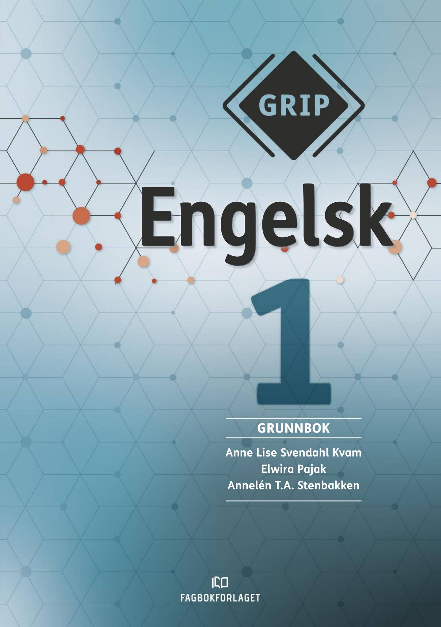 GRIP engelsk 1 grunnbok (2. utgave) (9788211047595) by Fagbokforlaget ...