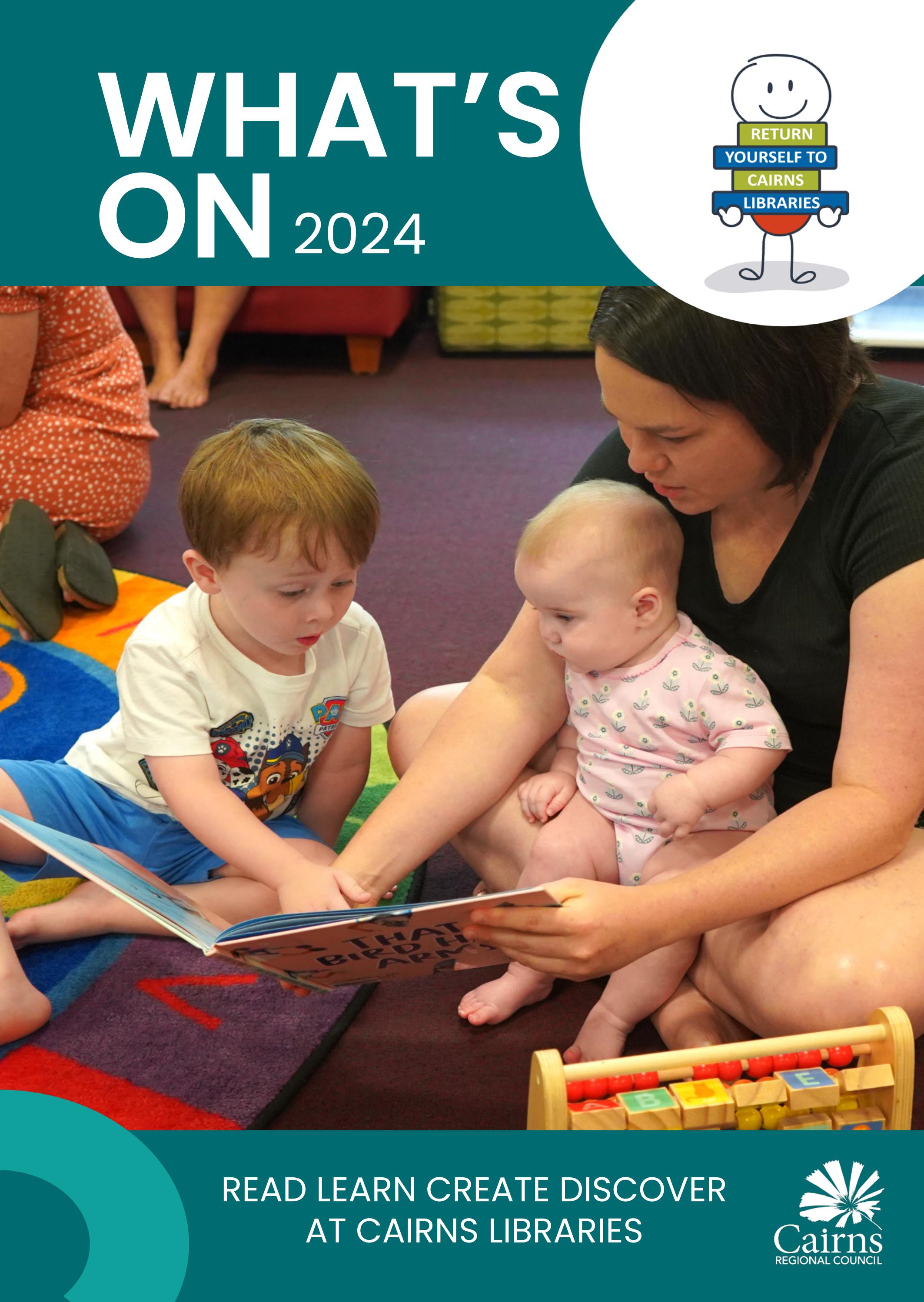 What's On at Cairns Libraries by Cairns Regional Council - Issuu