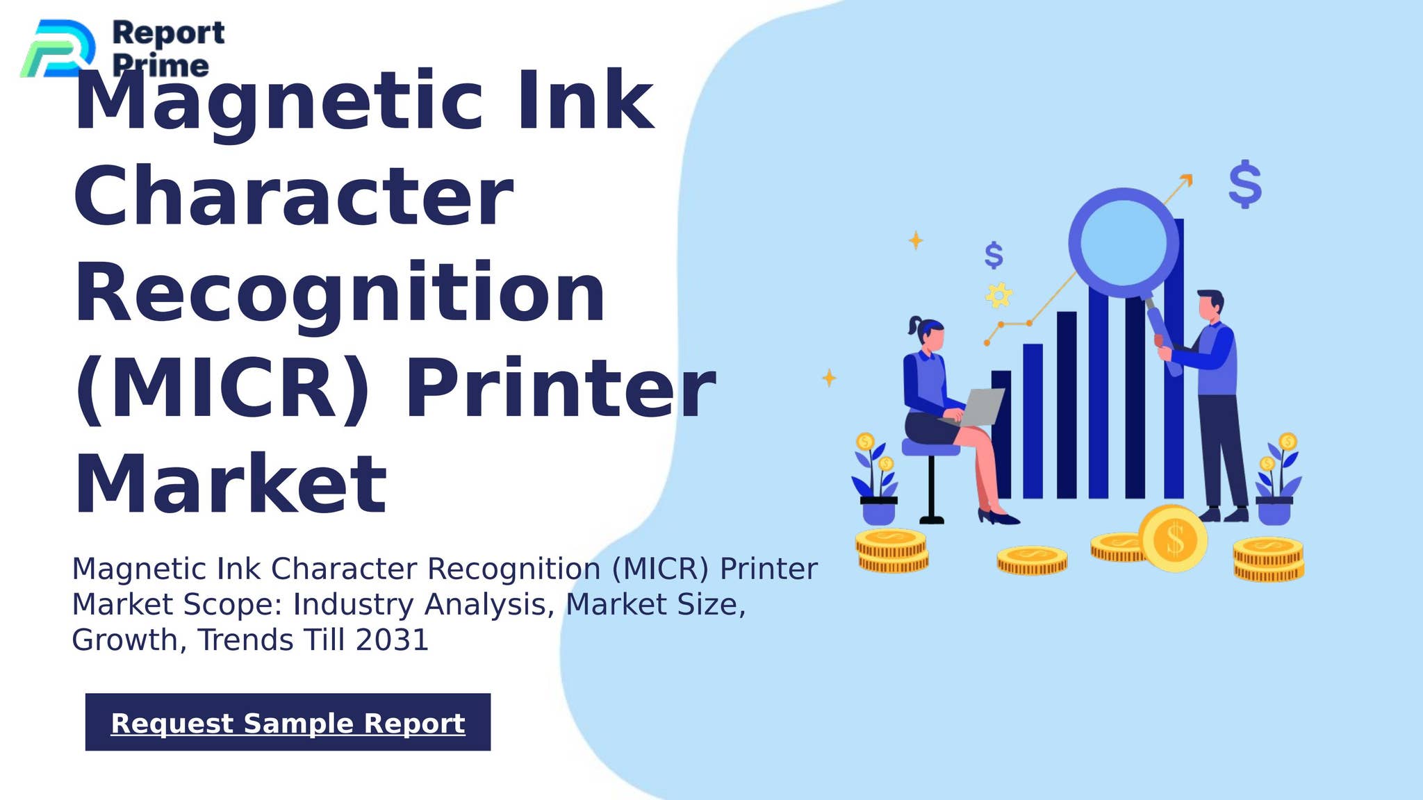 Global Magnetic Ink Character Recognition (MICR) Printer market cagr 7. ...