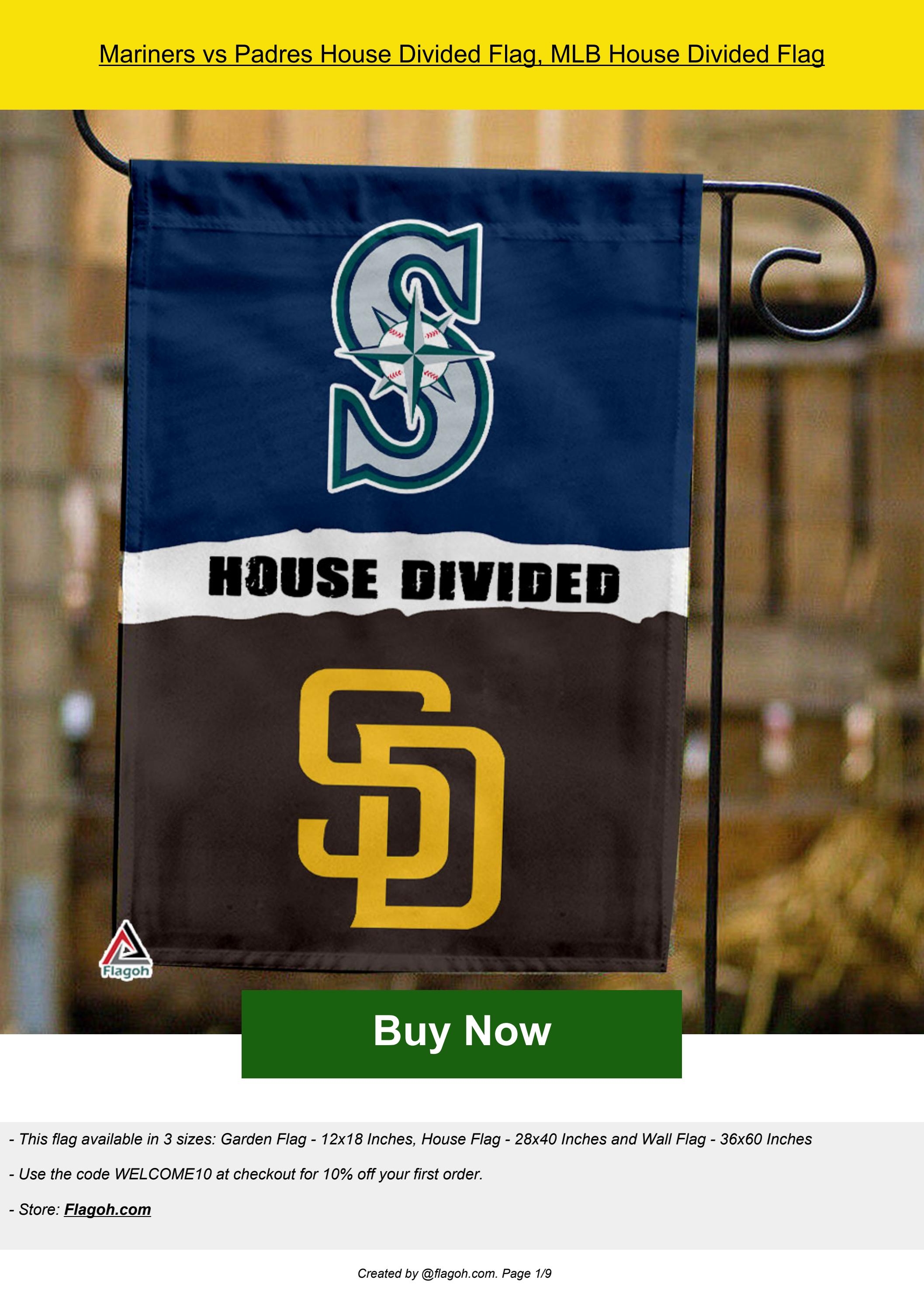 Mariners vs Padres House Divided Flag, MLB House Divided Flag by flagoh ...