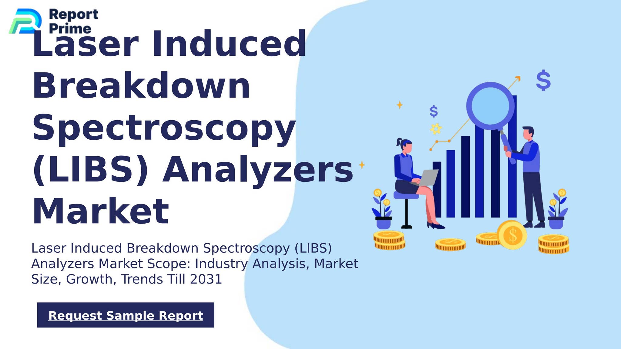 Global Laser Induced Breakdown Spectroscopy (LIBS) Analyzers market cagr 12.5% by ReportPrime ...