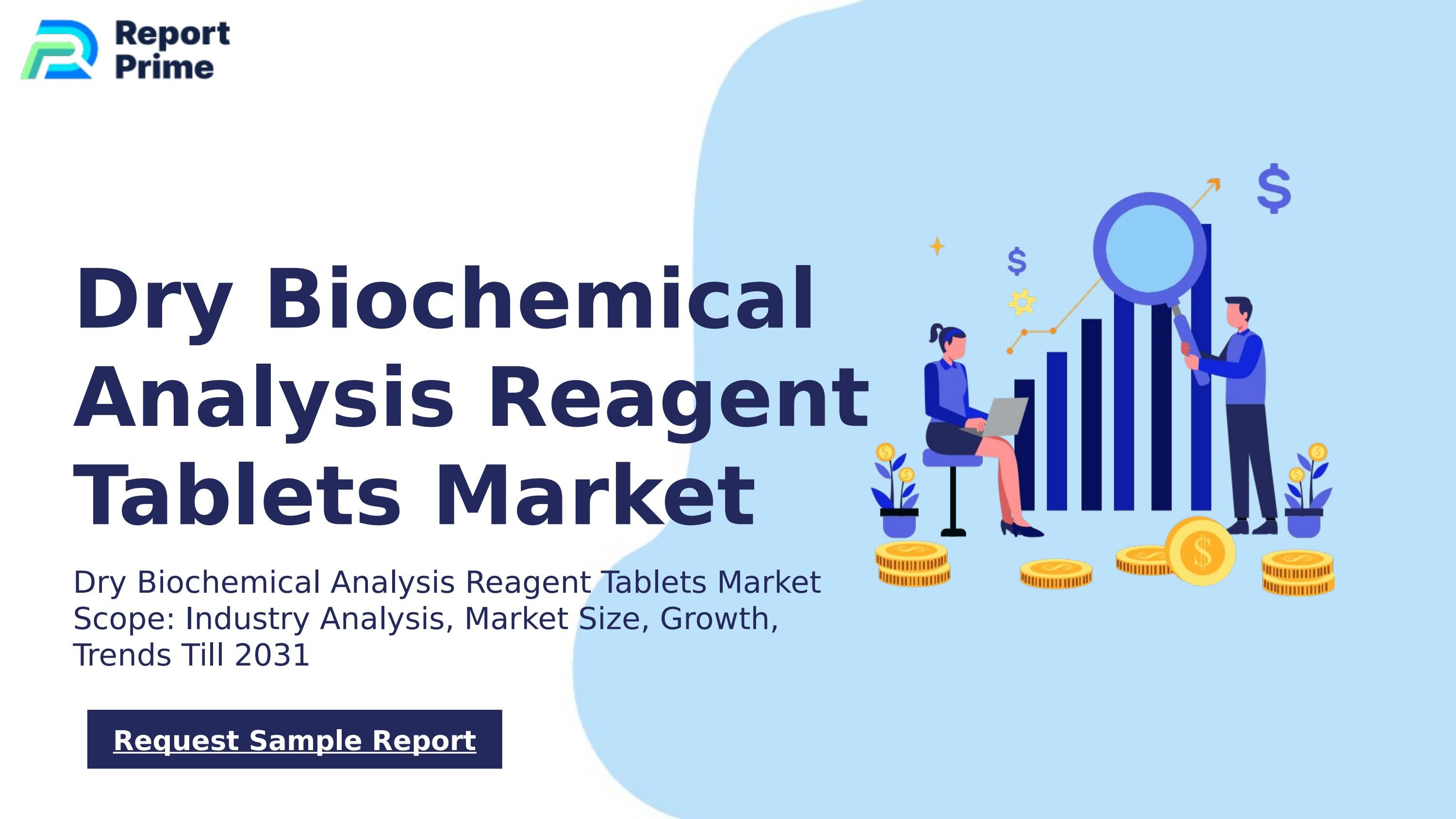 Global Dry Biochemical Analysis Reagent Tablets market cagr 9.0% by ...