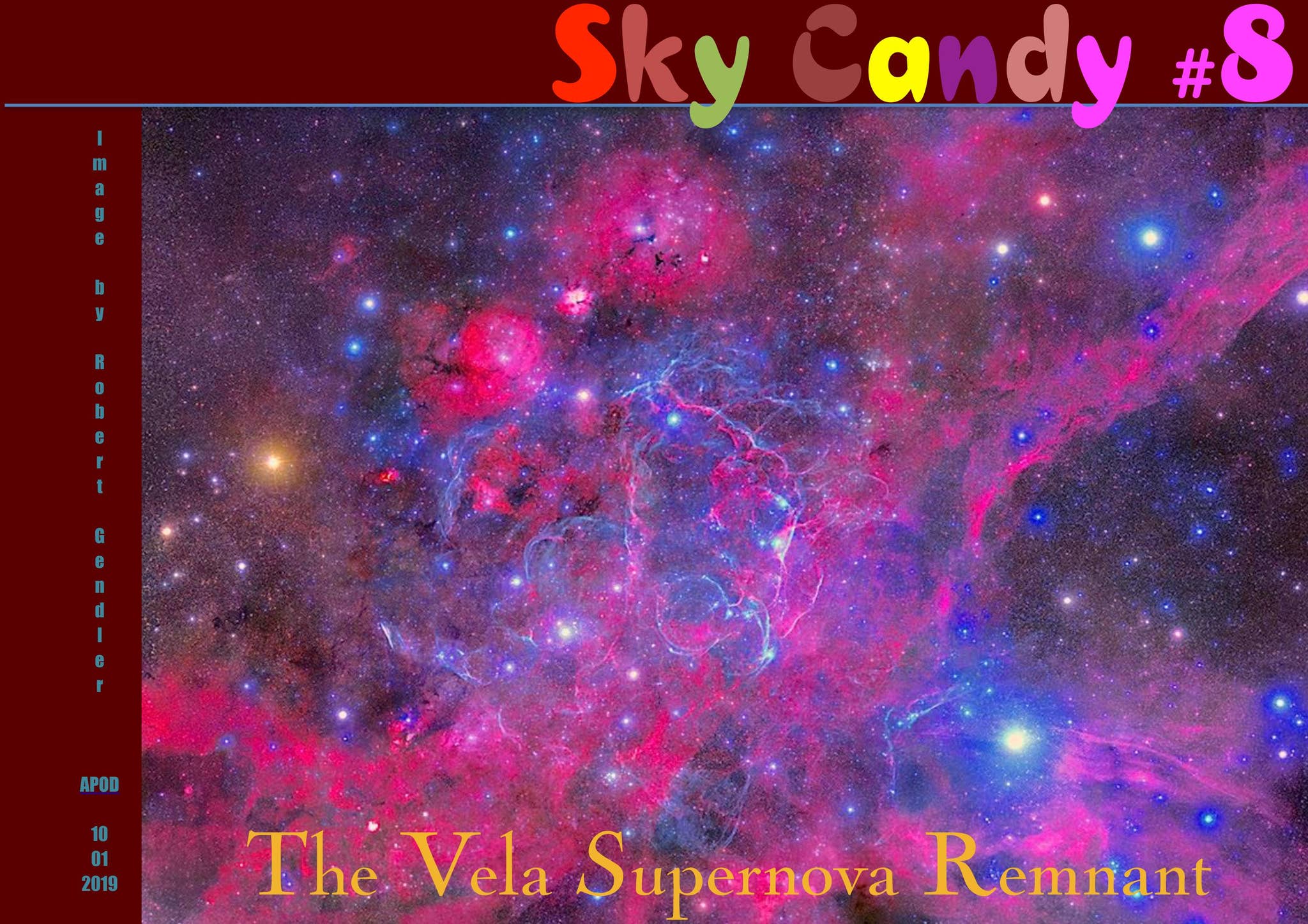 Sky Candy #8: The Vela Supernova Remnant by Douglas Bullis - Issuu