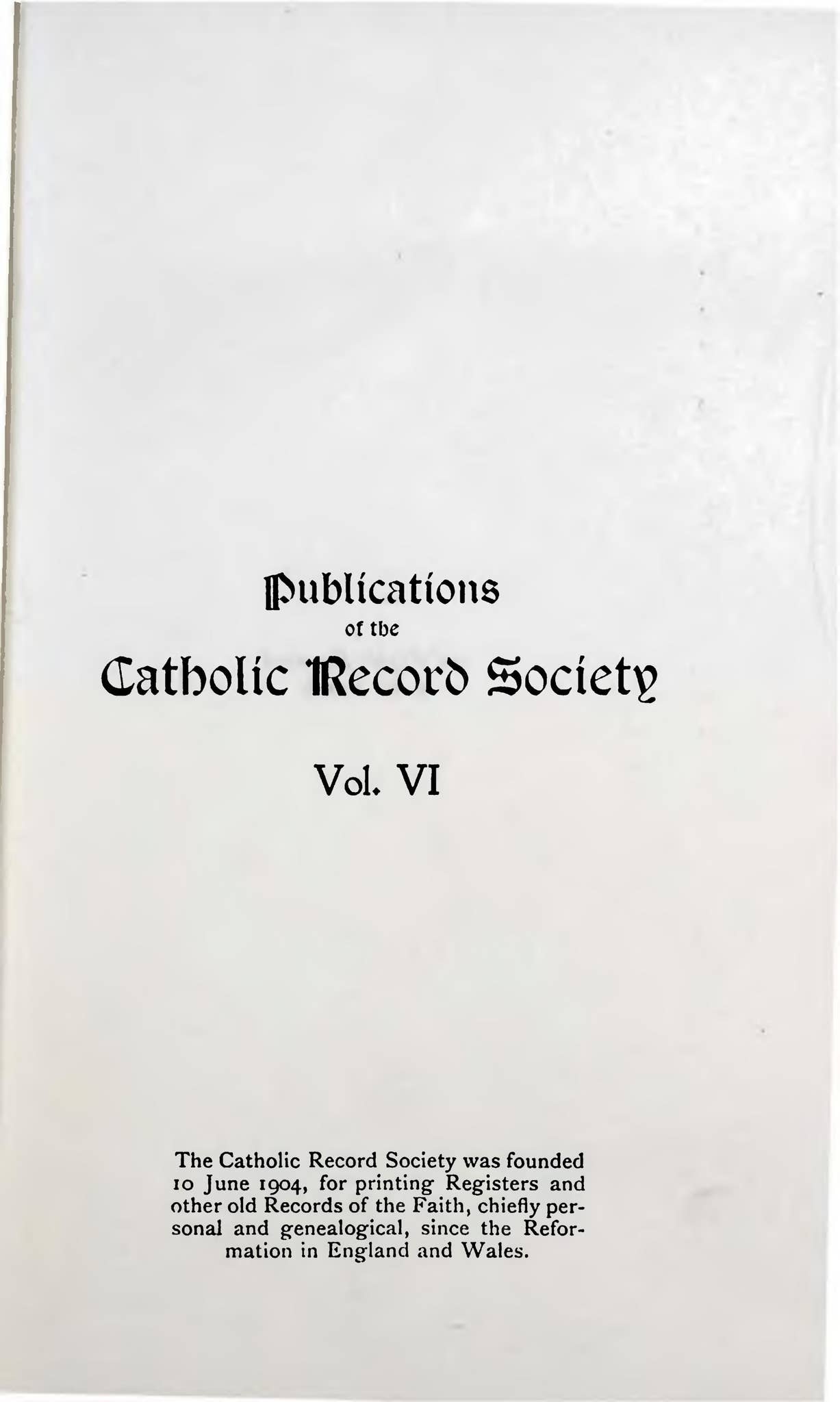 Records Volume 6: Miscellanea 5 by The Catholic Record Society - Issuu