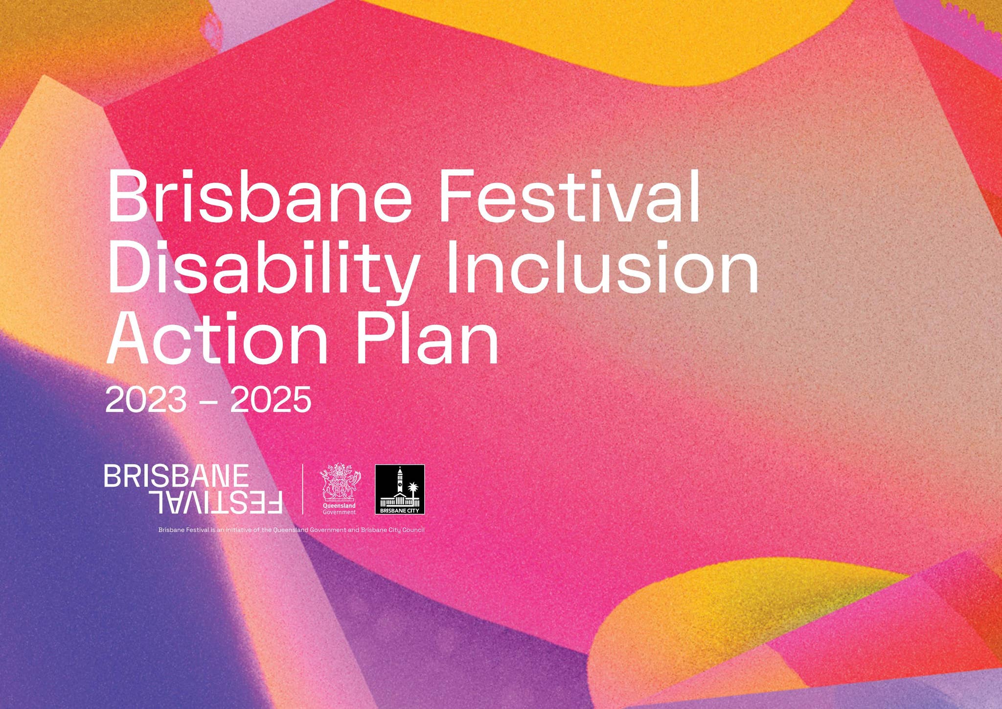 Disability Inclusion Action Plan 2023-2025 by Brisbane Festival - Issuu
