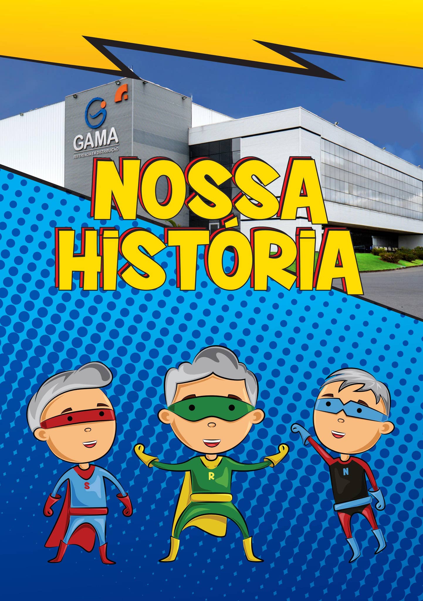 NOSSA HISTÓRIA - GAMA 28 ANOS by Distribuidora Gama - Issuu