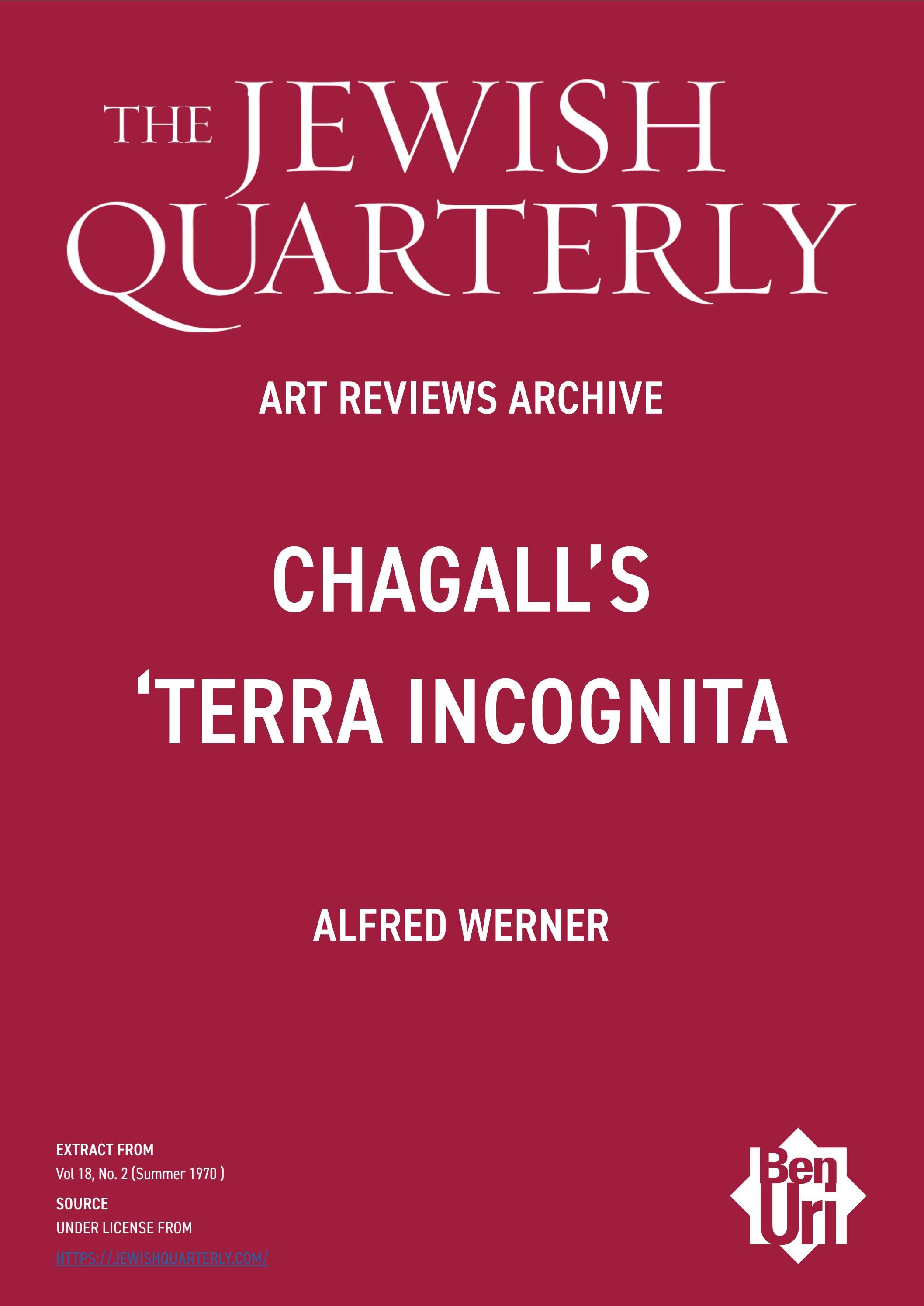 Summer 1970: Chagall's 'terra incognita by Alfred Werner by Ben Uri Research Unit - Issuu