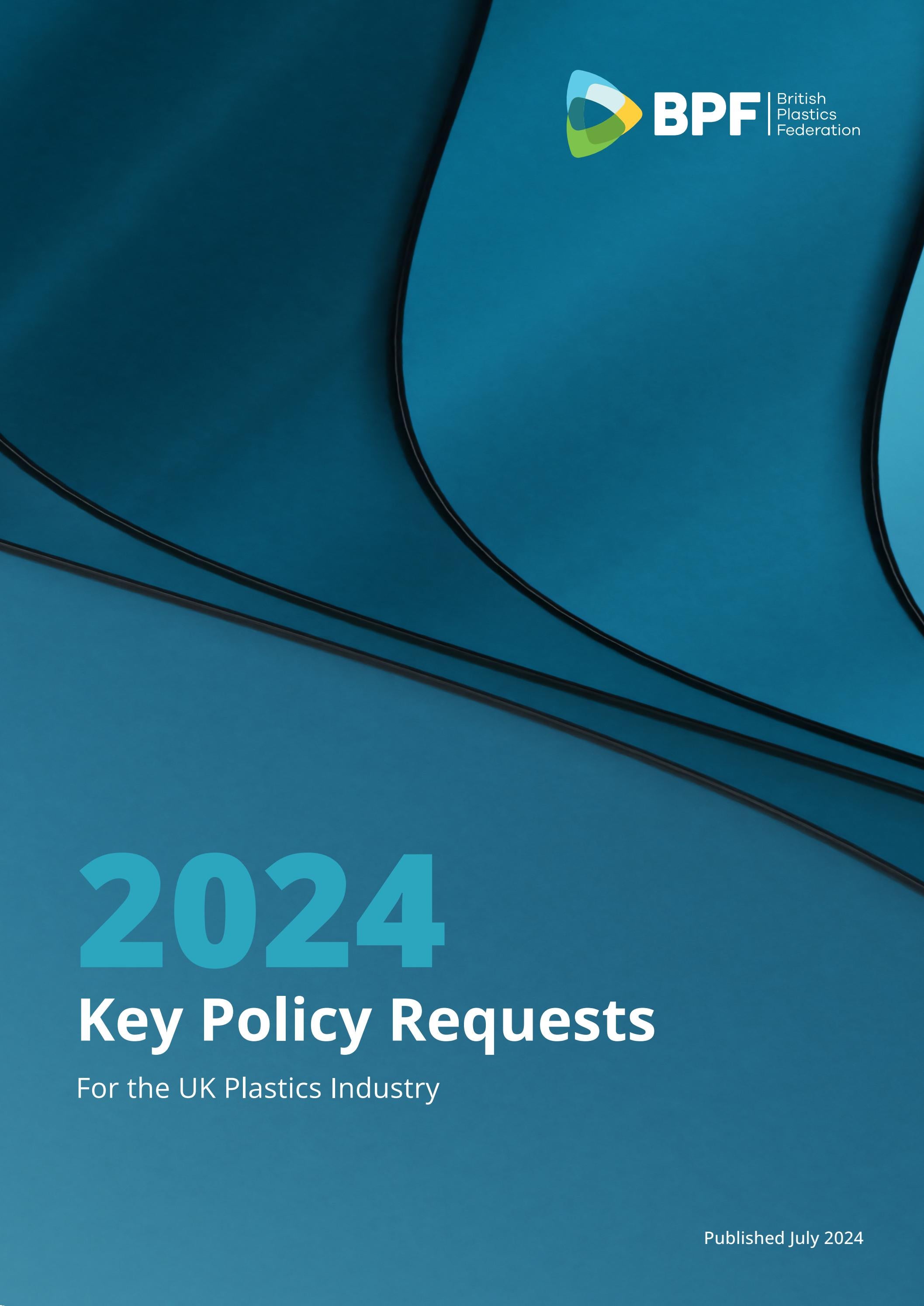 2024 Key Policy Requests by British Plastics Federation - Issuu