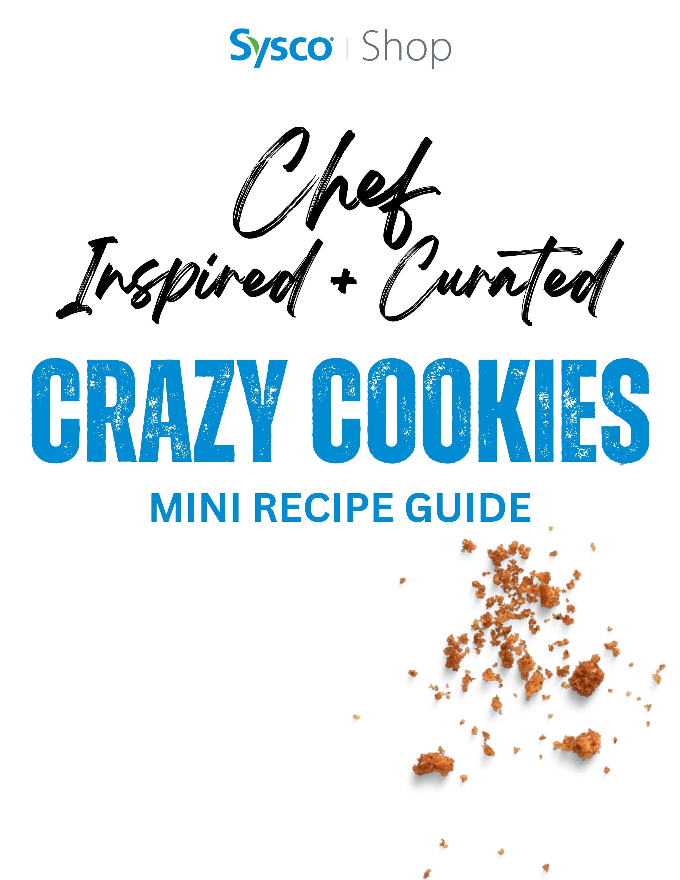 CI+C Crazy Cookies Mini Recipe Guide by Sysco Canada - Issuu