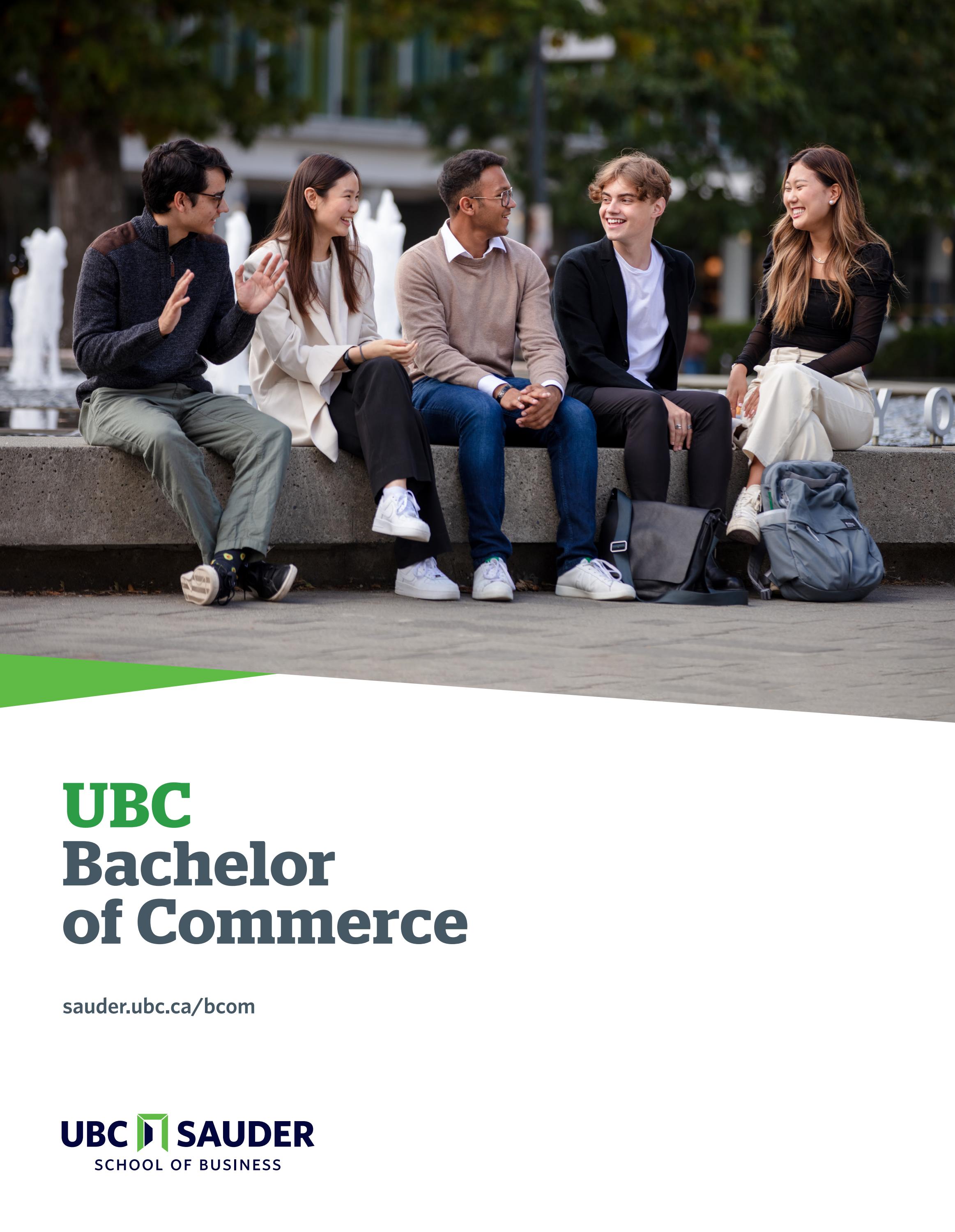 UBC Sauder BCom - Entry Brochure by UBC Sauder School of Business - Issuu