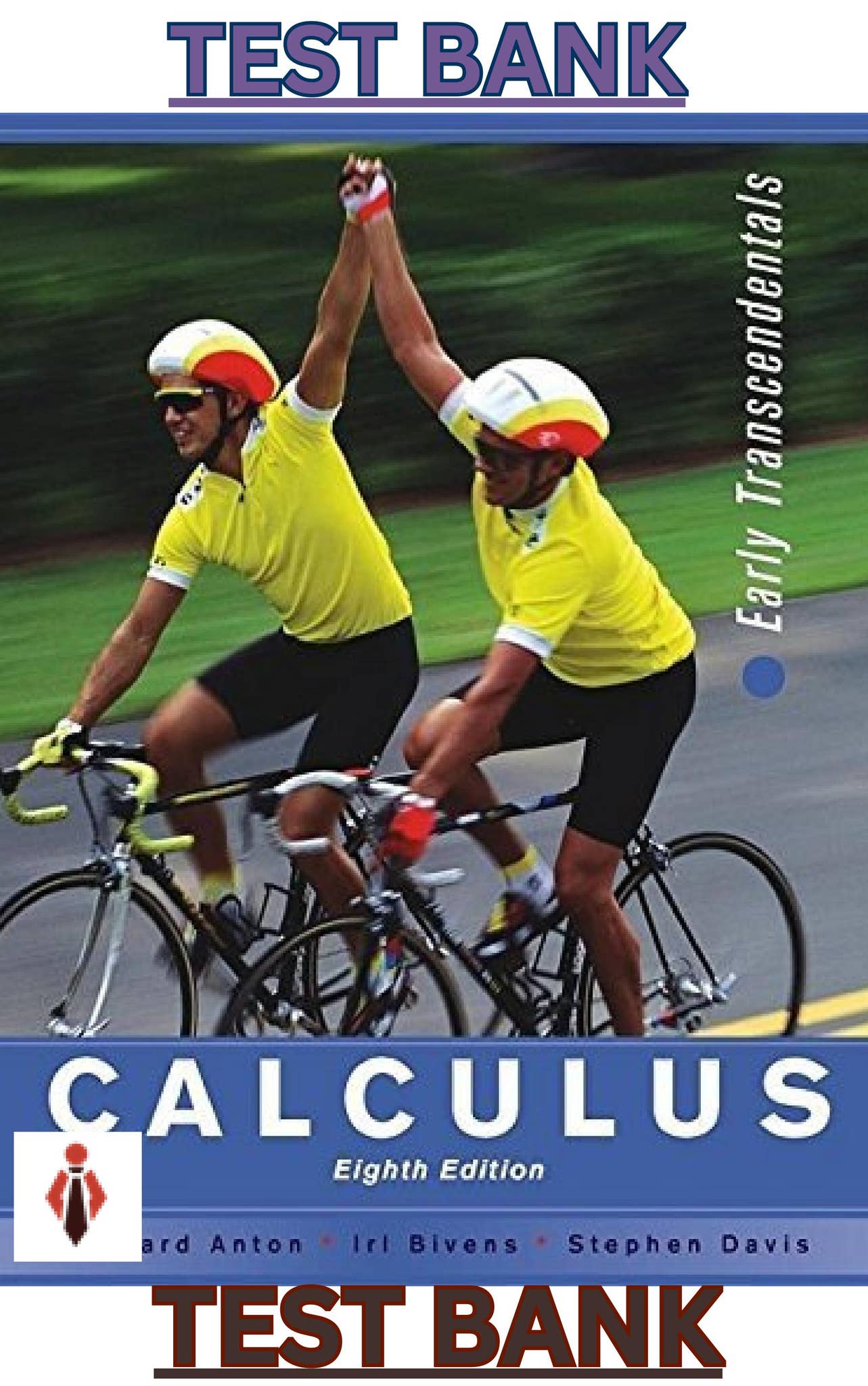 Test Bank for Calculus;Early Transcendentals 8th Edition by Howard ...