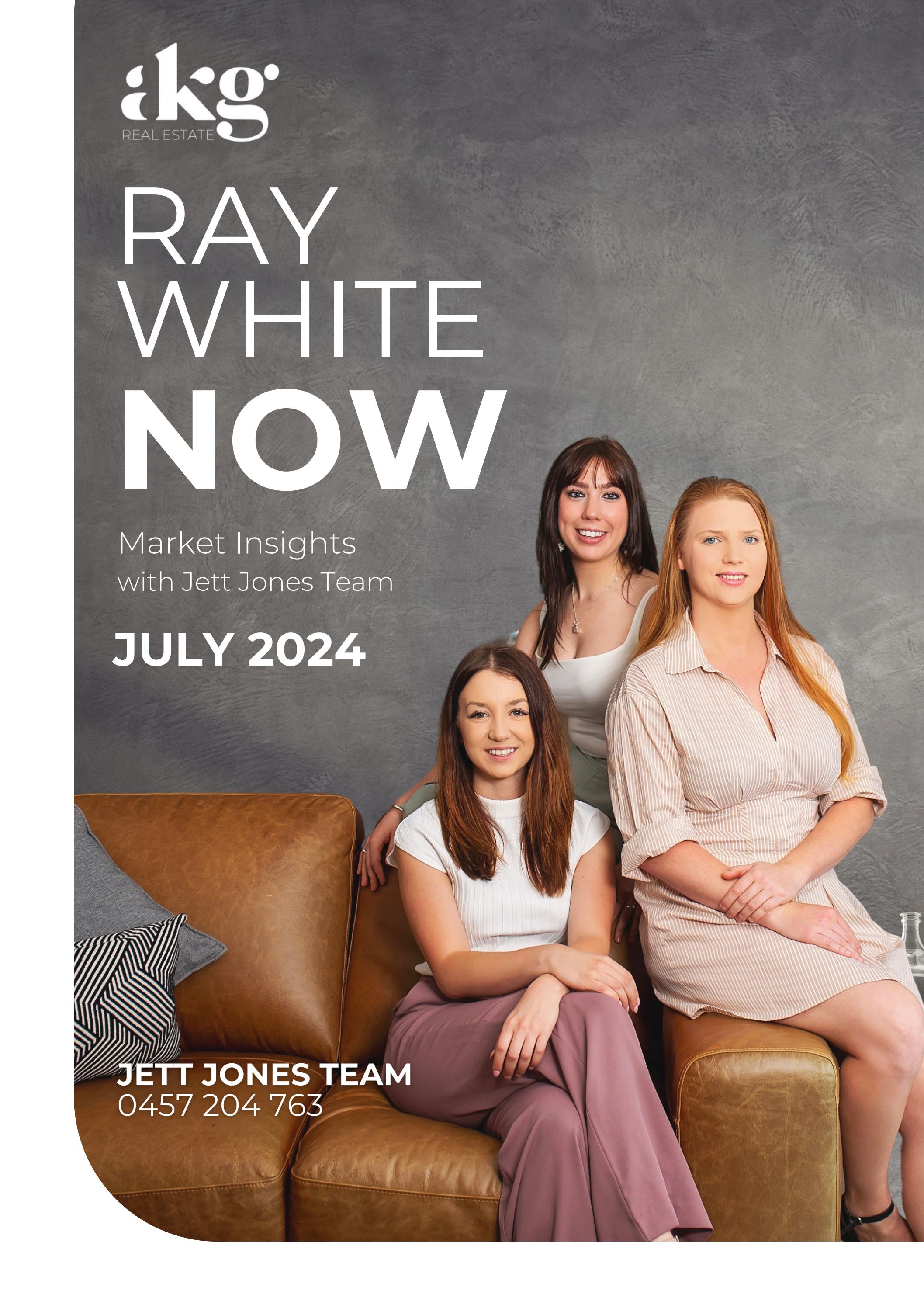 RW NOW - JULY 2024 Jett Jones Team by RayWhiteAKG - Issuu