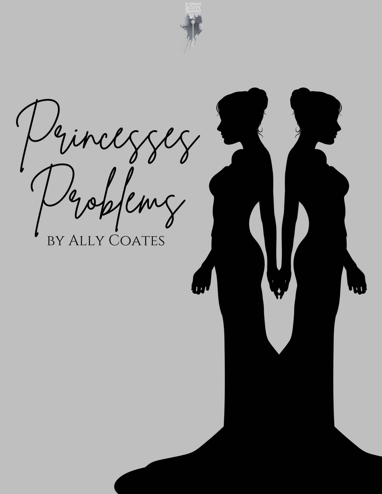 Princesses Problems by Ally Coates by societyofyounginklings - Issuu
