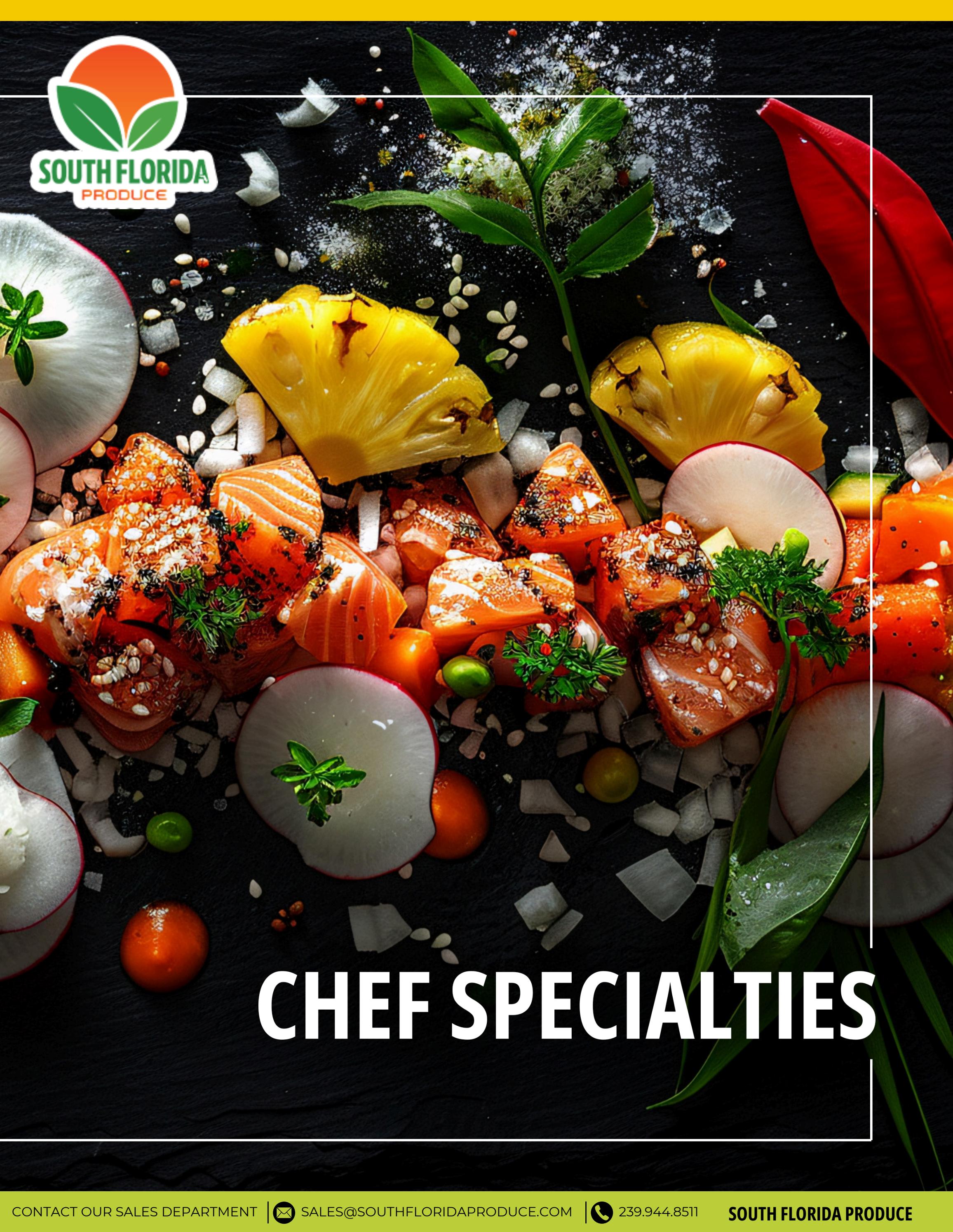 CHEF SPECIALTIES by southfloridaproduce.com - Issuu