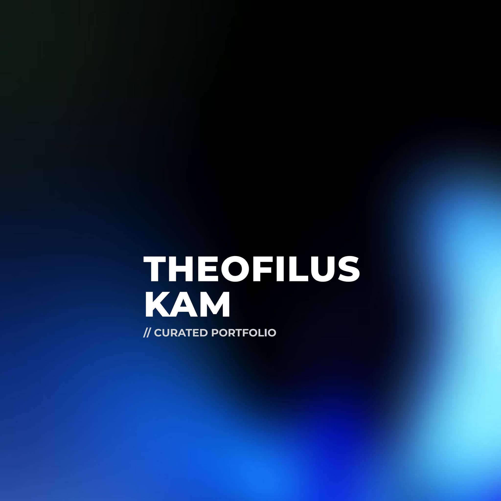 Theofilus K - Curated Portfolio by Theofilus Kam - Issuu