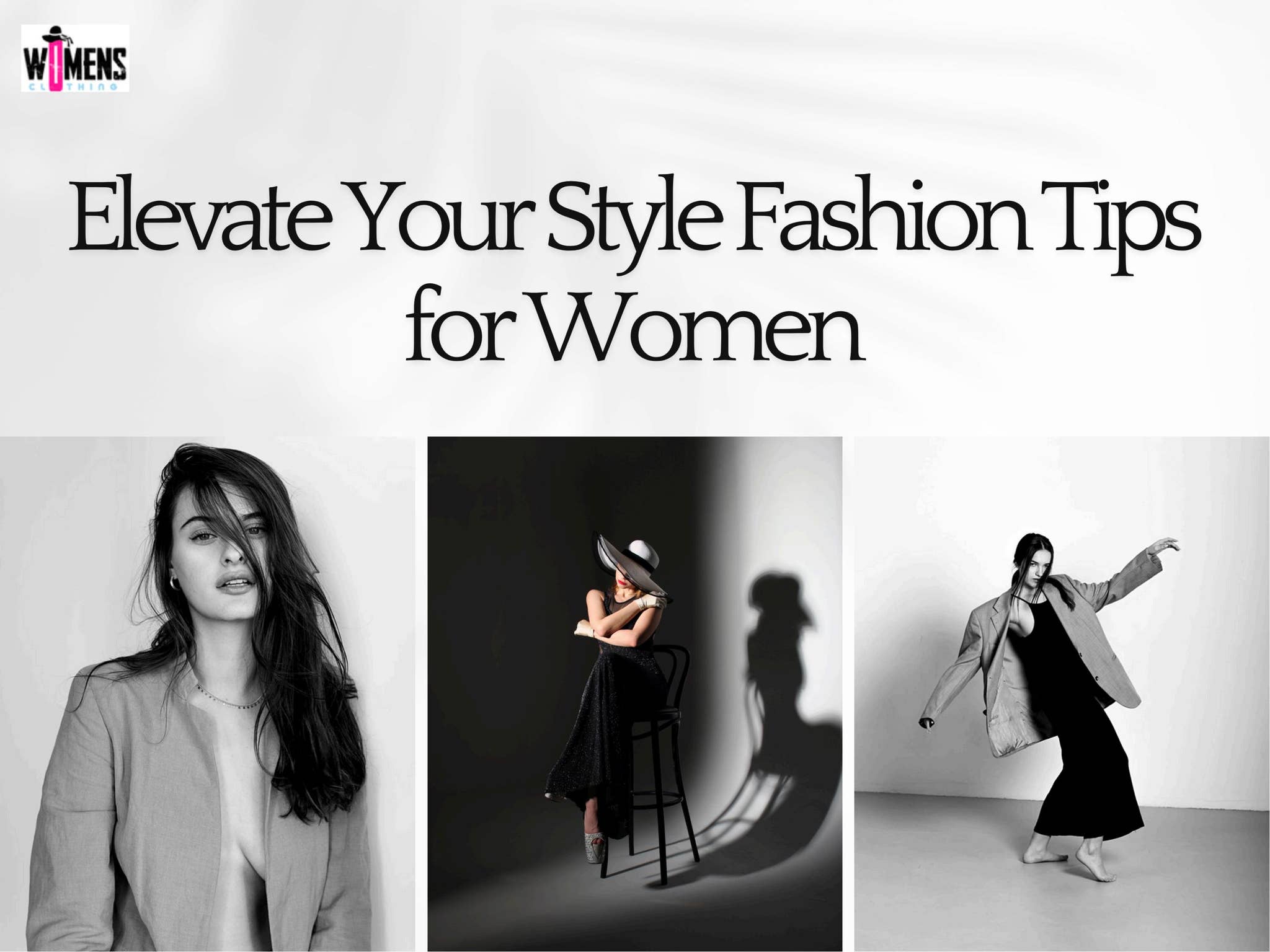 Fashion Tips for Women's Clothing: Look Good, Feel Great by ...