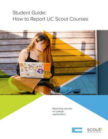 Student Guide: How to Report UC Scout Courses by UC Scout - Issuu