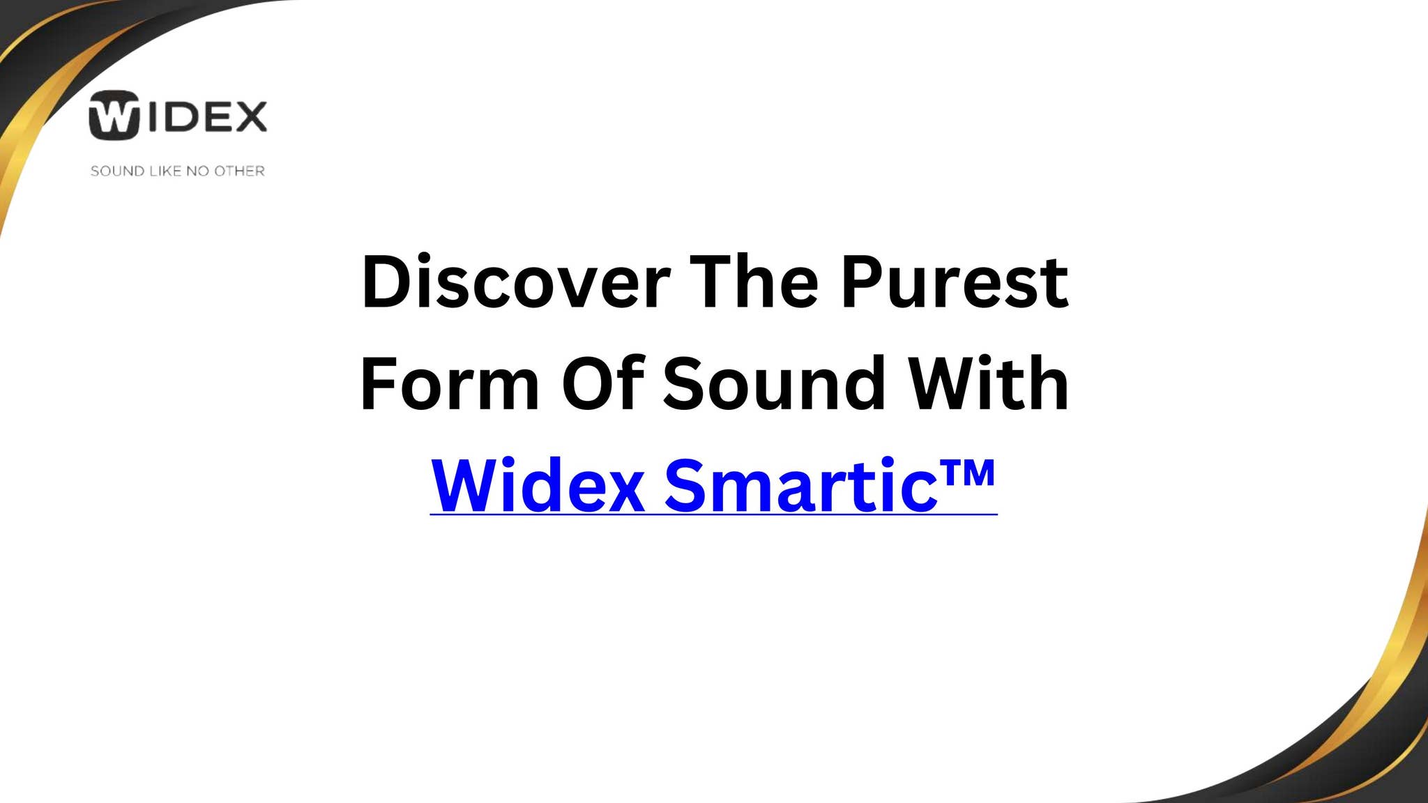 Discover the purest form of the sound with Widex Smartric by WIDEX ...