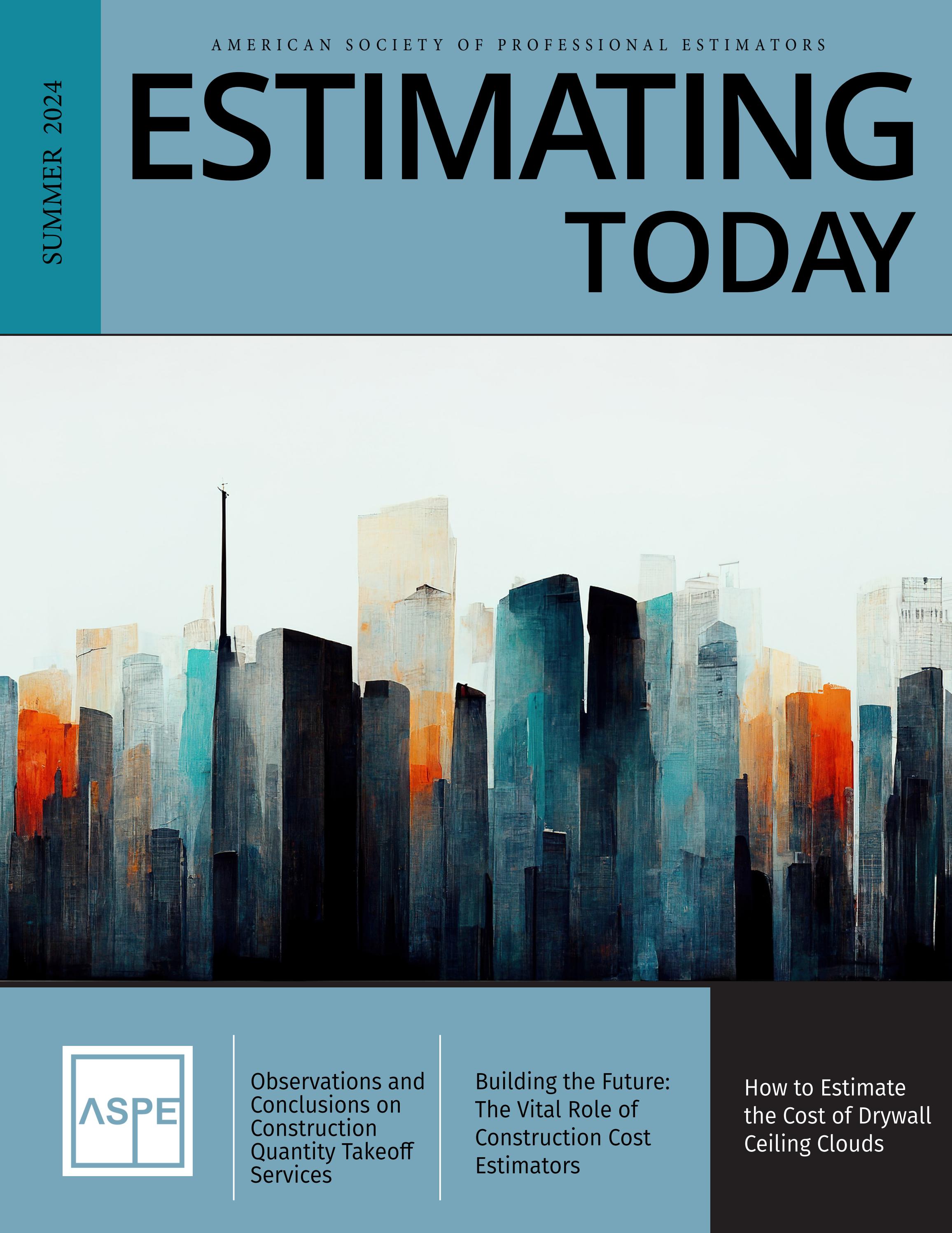 Summer 2024 Estimating Today by American Society of Professional Estimators - Issuu