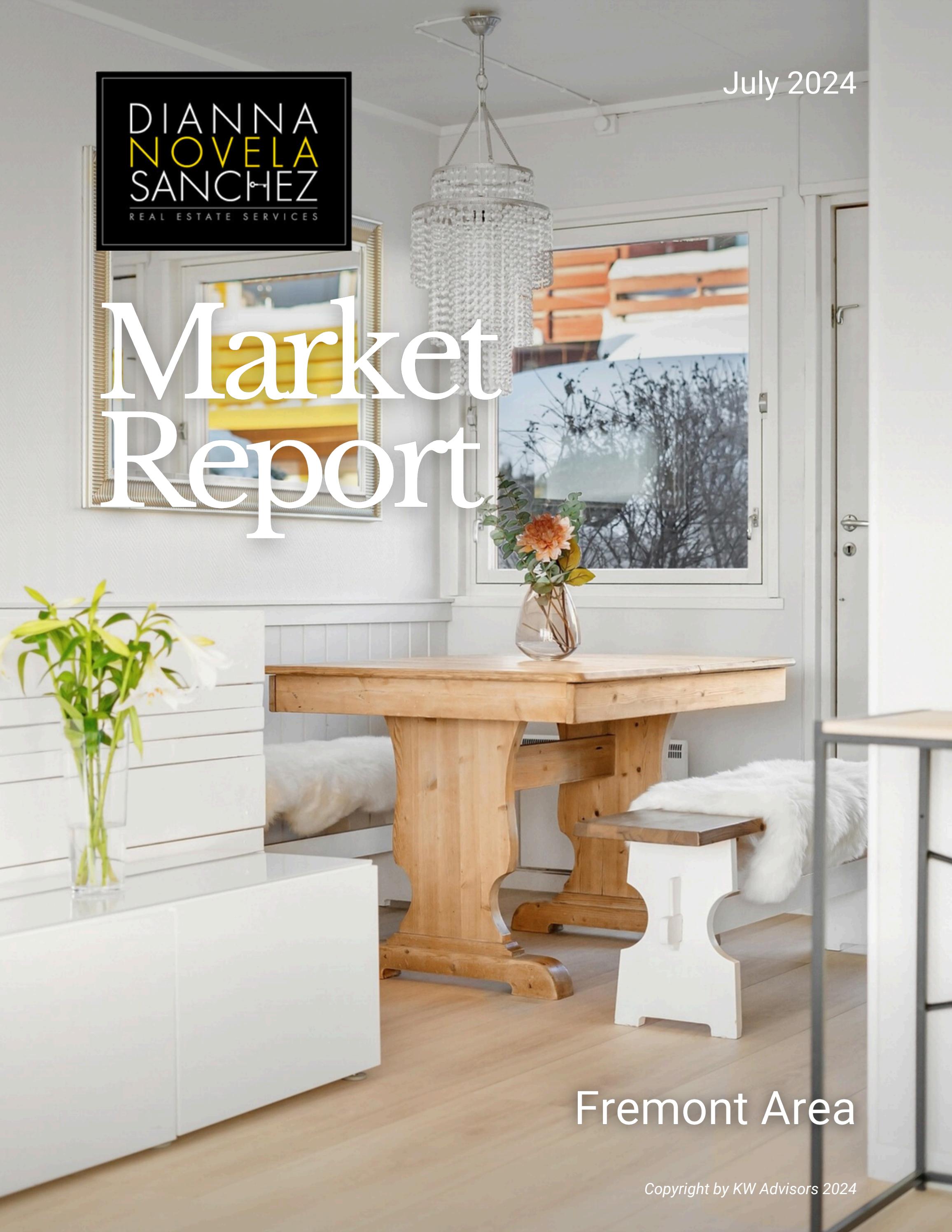 Dianna Novela Sanchez - July 2024 Market Report | Fremont by California Concierge - Issuu