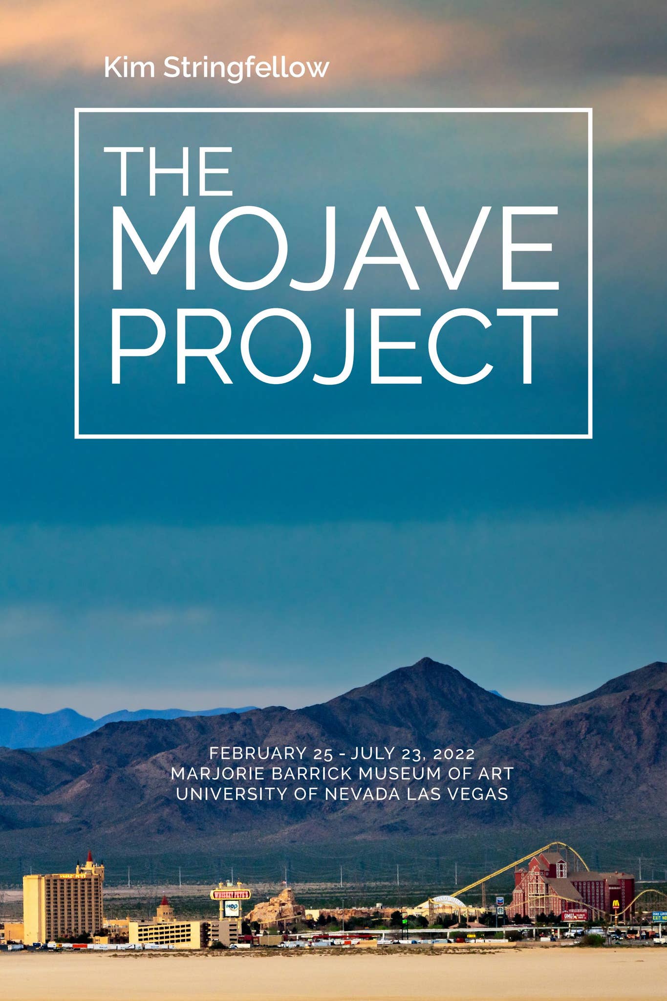 The Mojave Project by Kim Stringfellow by Marjorie Barrick Museum of ...