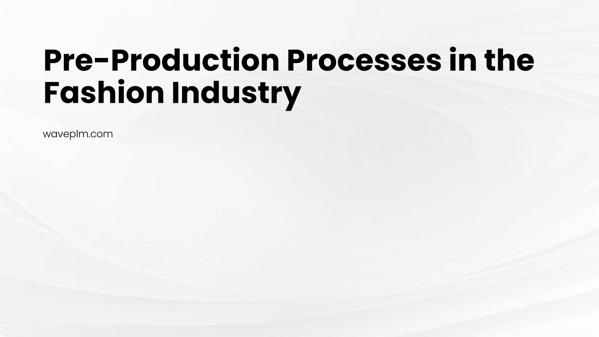 Pre-Production Processes in the Fashion Industry by Tatiana Kochergina ...