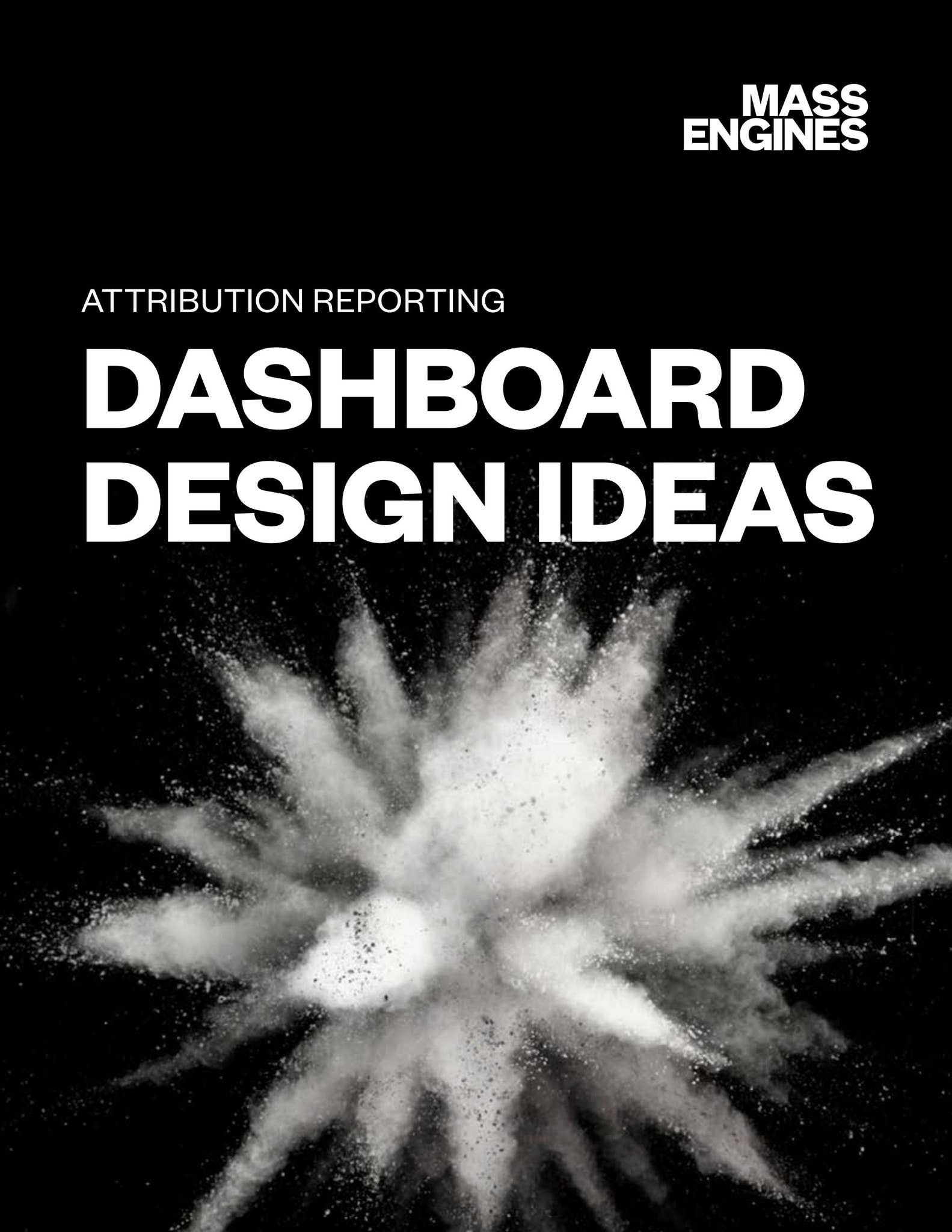 Attribution Reporting | Dashboard Design Ideas by MASS Engines - Issuu