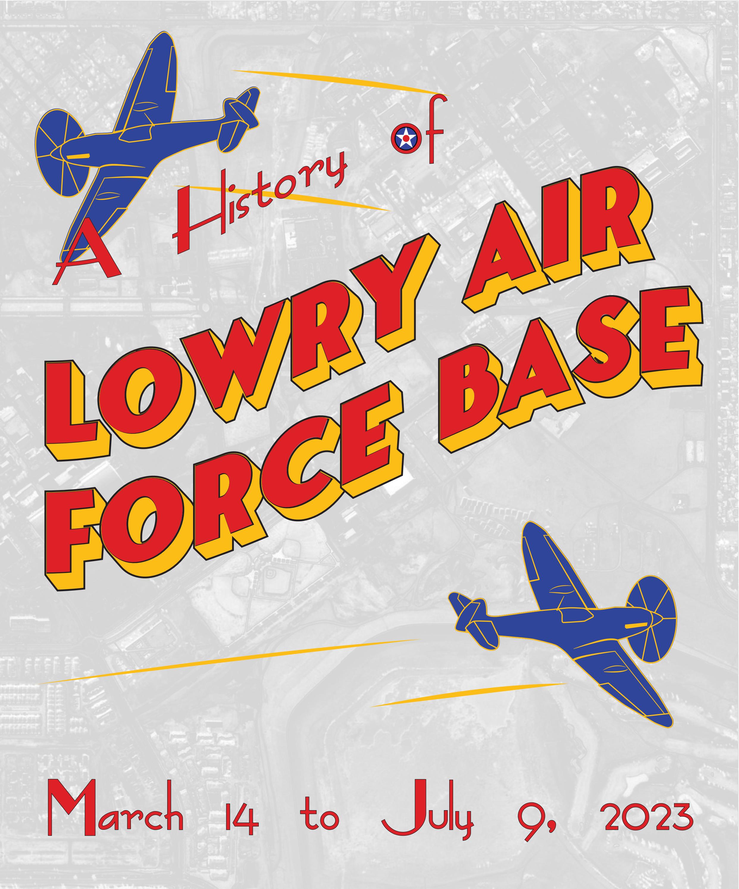 A History of Lowry Air Force Base by Aurora History Museum and Historic ...