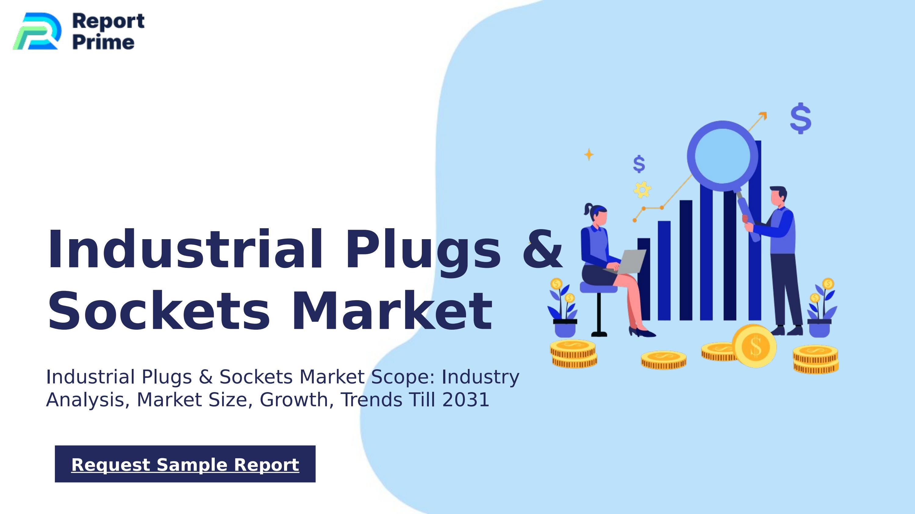 Global Industrial Plugs & Sockets market cagr 6.2% by ReportPrime - Issuu