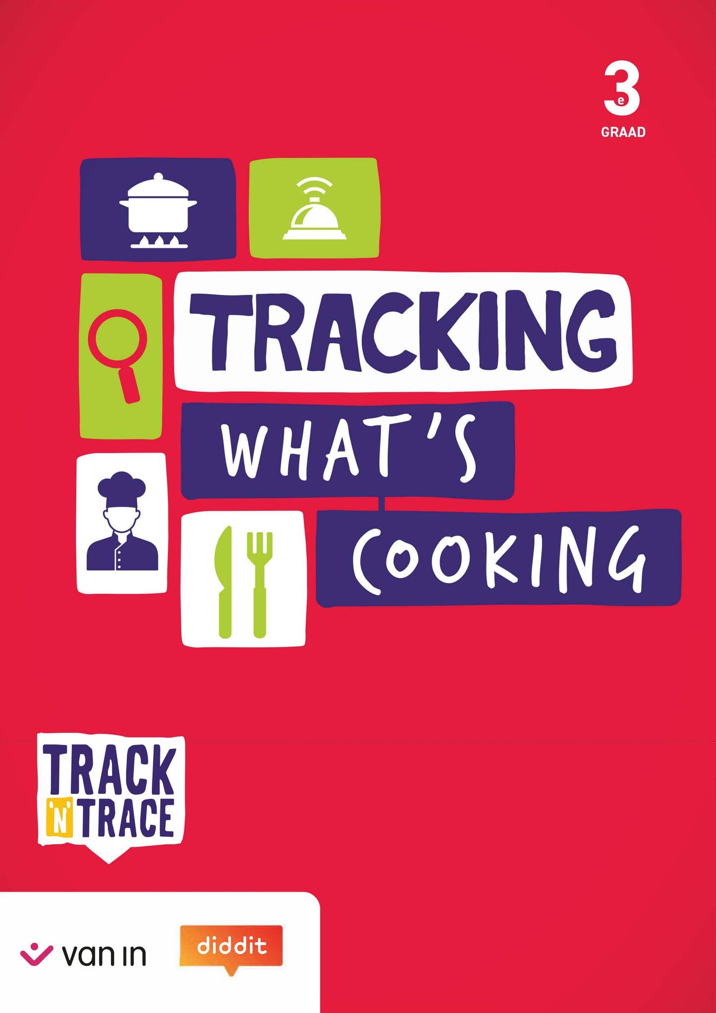 Track 'n Trace 5 Tracking What's cooking by VAN IN - Issuu