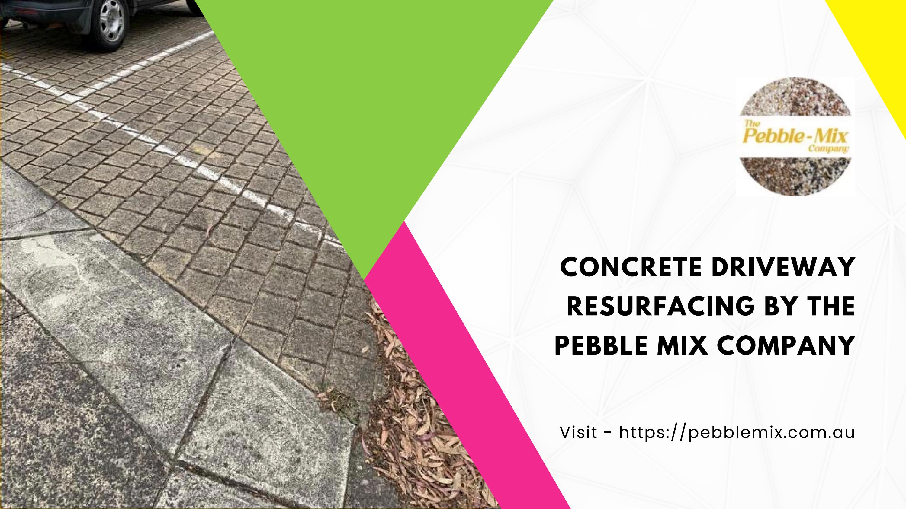 Concrete Driveway Resurfacing by The Pebble Mix Company by pebblemix ...