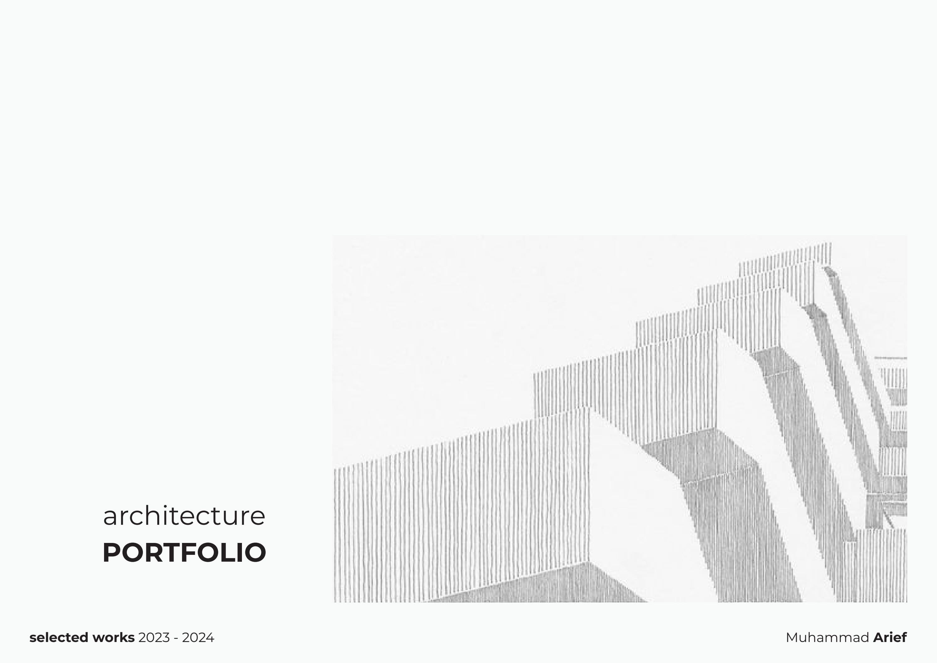 Architecture Portfolio Selected Works 2023-2024 by Muhammad Arief - Issuu