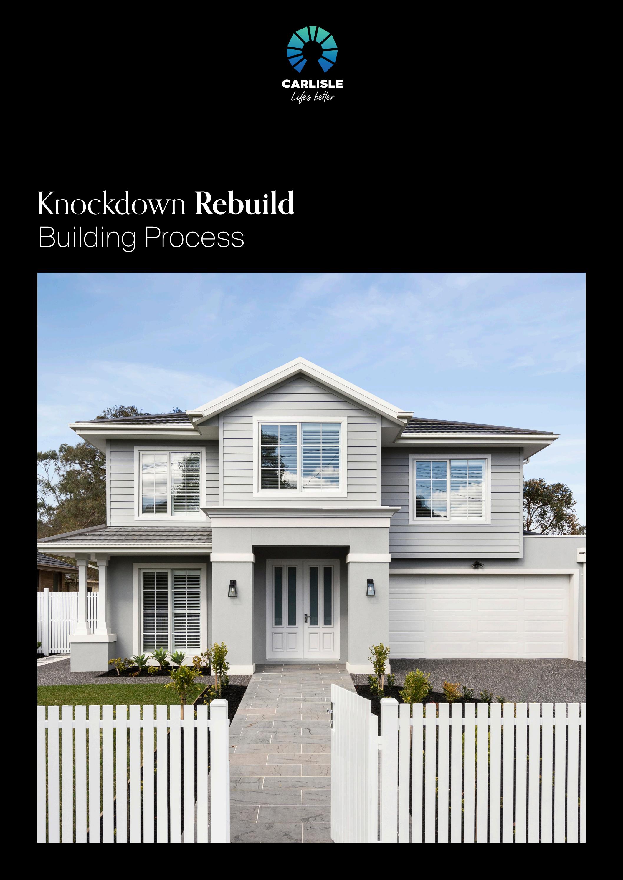 Knockdown Rebuild Building Process by Carlisle Homes - Issuu