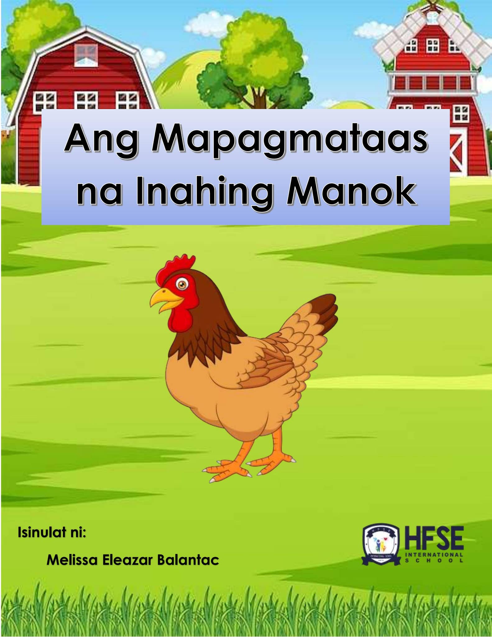 Ang Mapagmataas na Inahing Manok by Melissa Balantac - Issuu