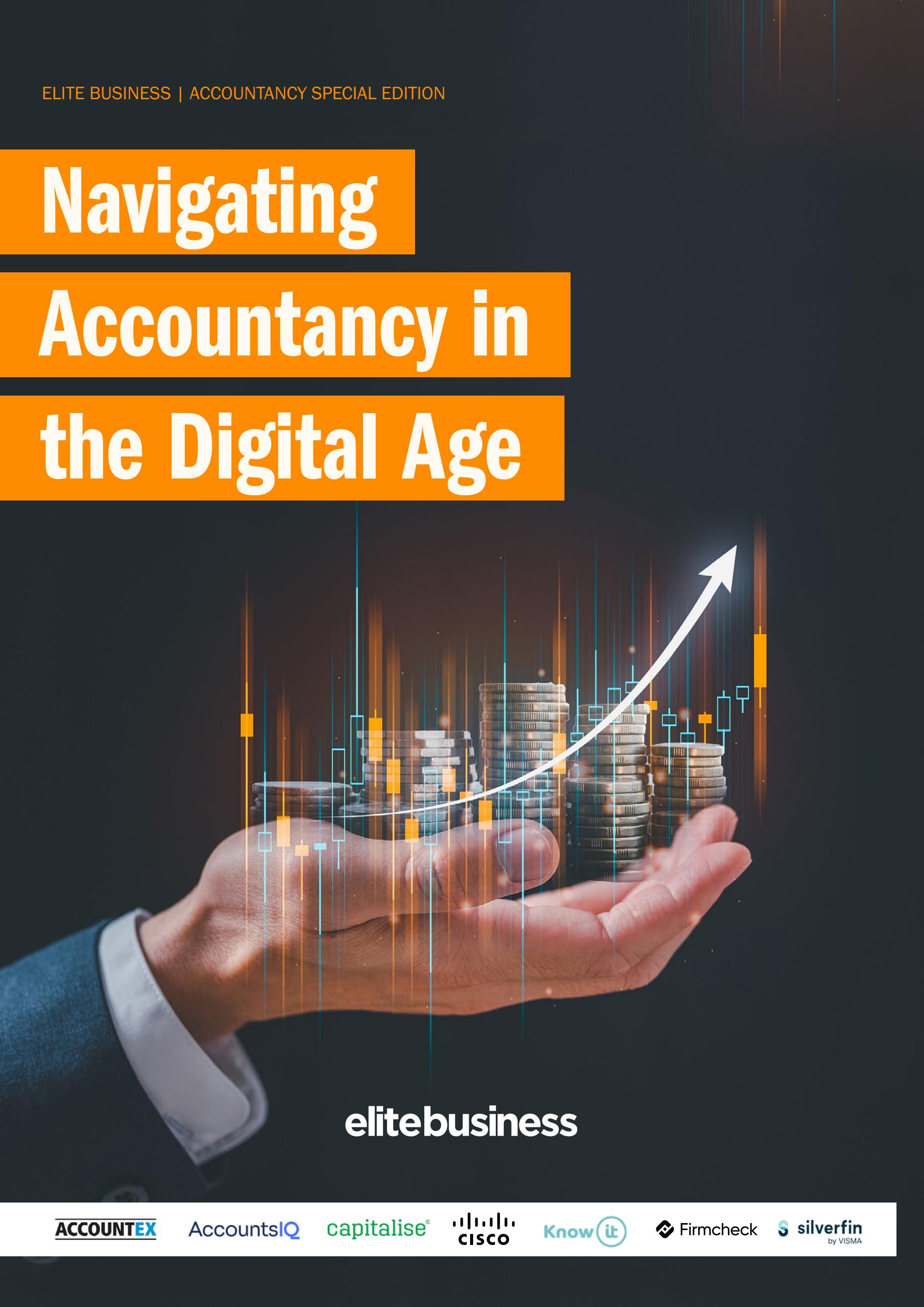 Navigating Accountancy in the Digital Age by Elite Business Magazine ...