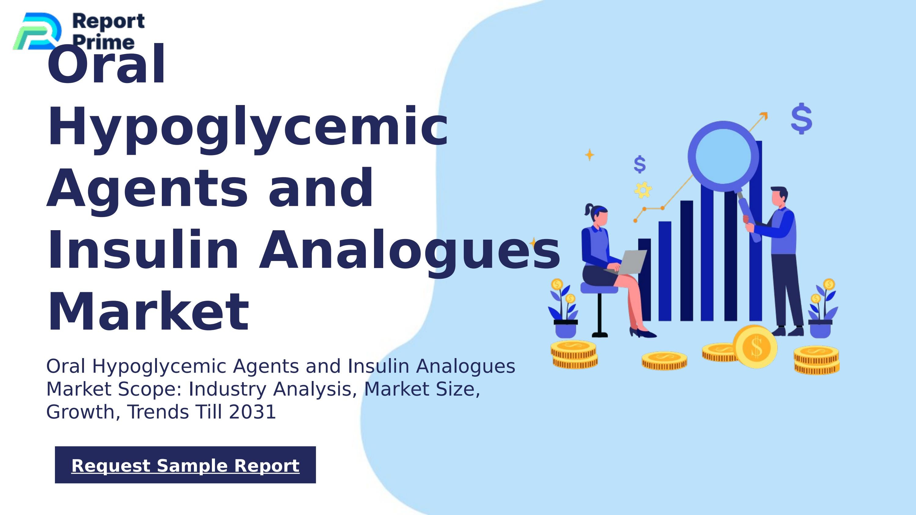 Global Oral Hypoglycemic Agents and Insulin Analogues market cagr 10.2% ...
