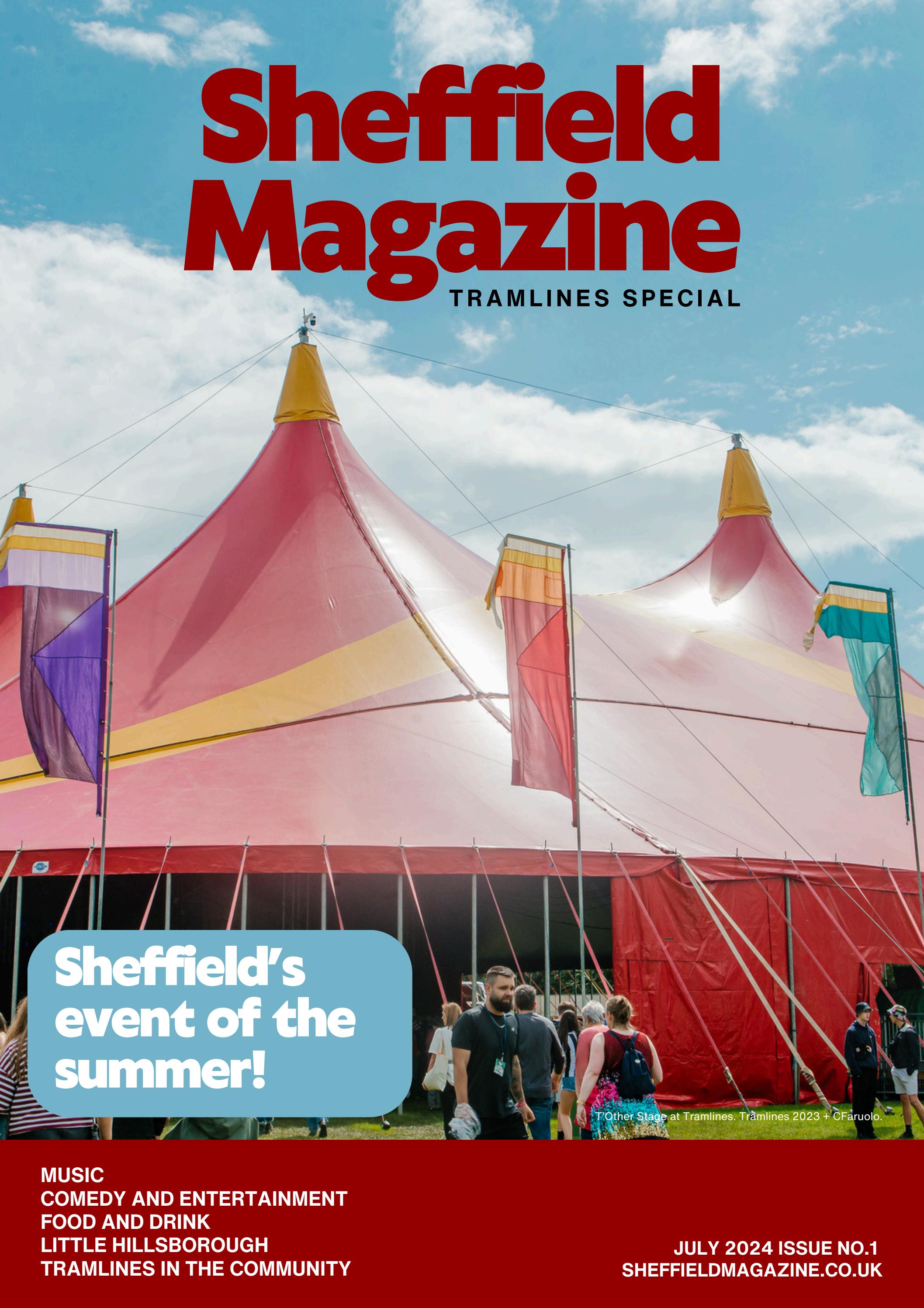 Sheffield Magazine | Tramlines Edition 2024 by Sheffield Magazine - Issuu