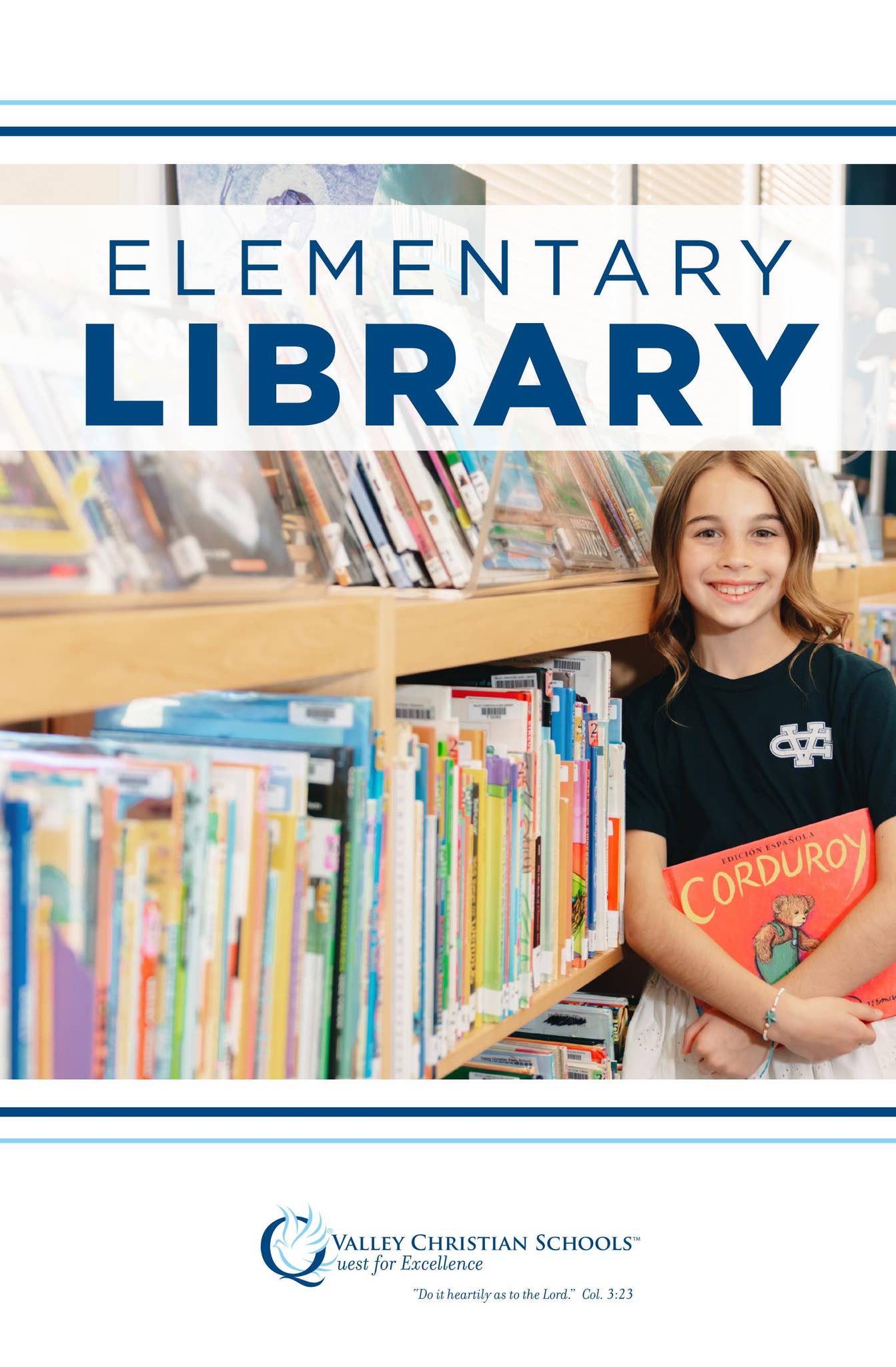 Elementary Library Brochure by Valley Christian Schools - Issuu