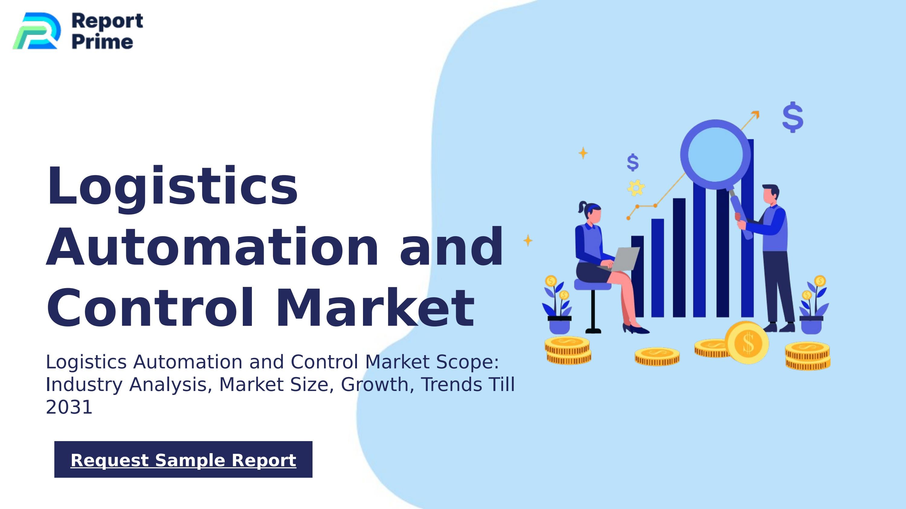 Global Logistics Automation and Control market cagr 12.6% by ReportPrime - Issuu