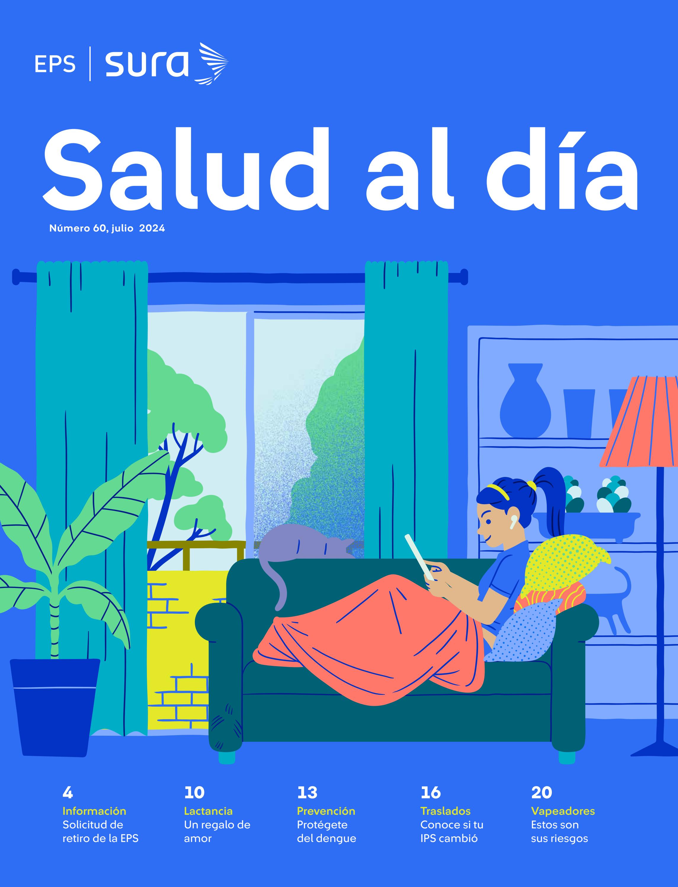 Revista Salud al Día - EPS SURA - edición 60 by segurossuracolombia - Issuu