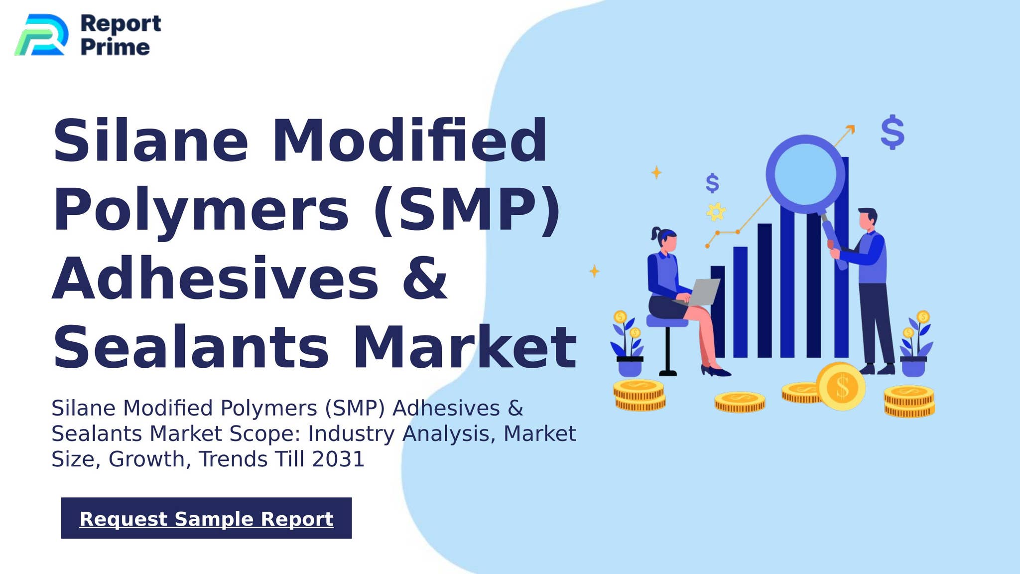 Global Silane Modified Polymers (SMP) Adhesives & Sealants market cagr ...