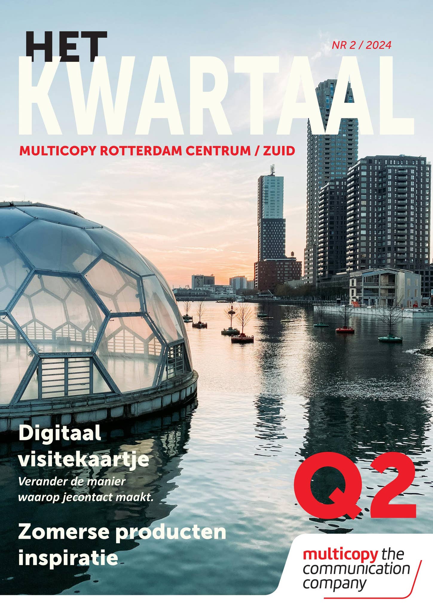 het Kwartaal Q2 by Multicopy The Communication Company - Issuu